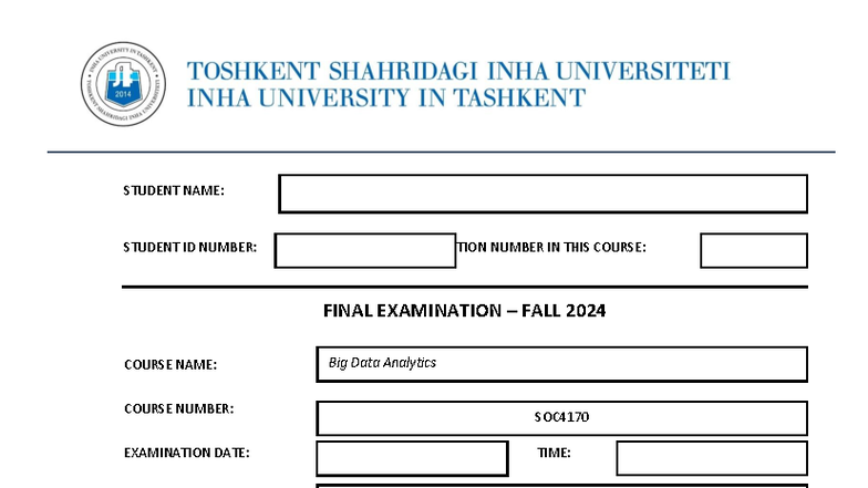 Big Data Analytics SOC4170 Final Exam Guidelines Fall 2024 - Studocu