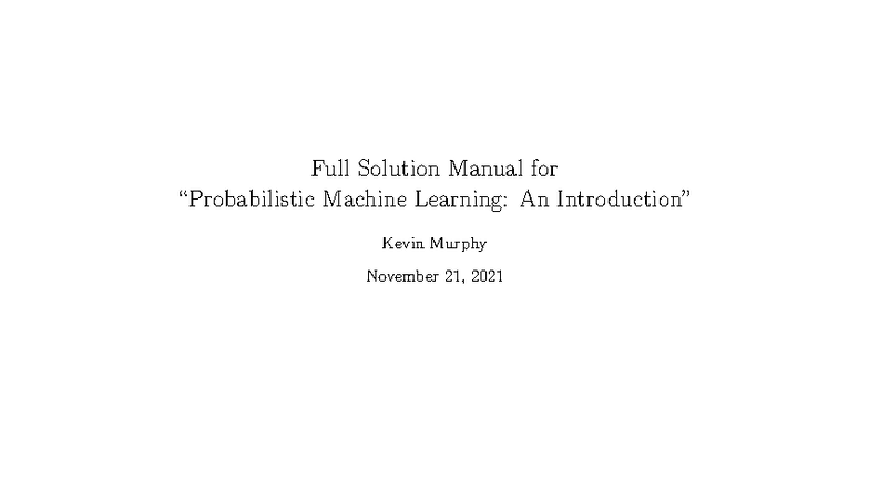 Instructor Solution Manual for Probabilistic Machine Learning (ML 2022 ...
