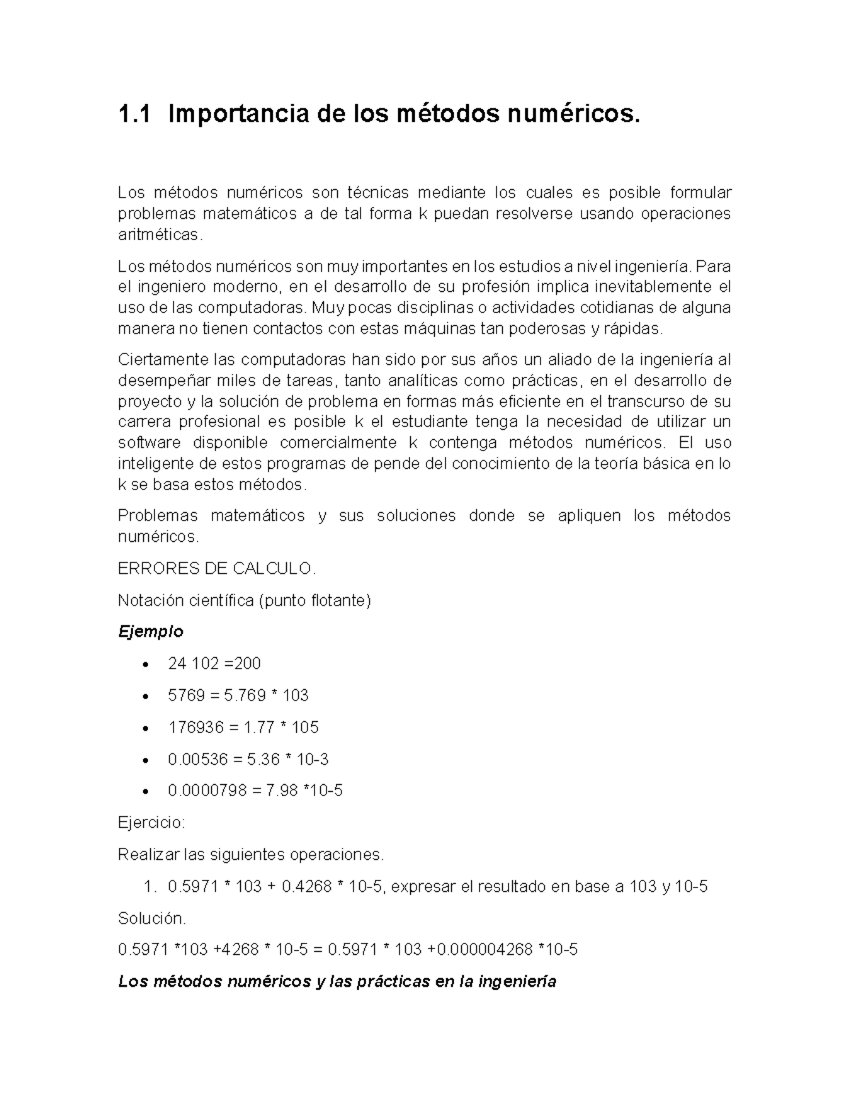 1.1 Importancia de los métodos numéricos - Los métodos numéricos son técnicas mediante los ...