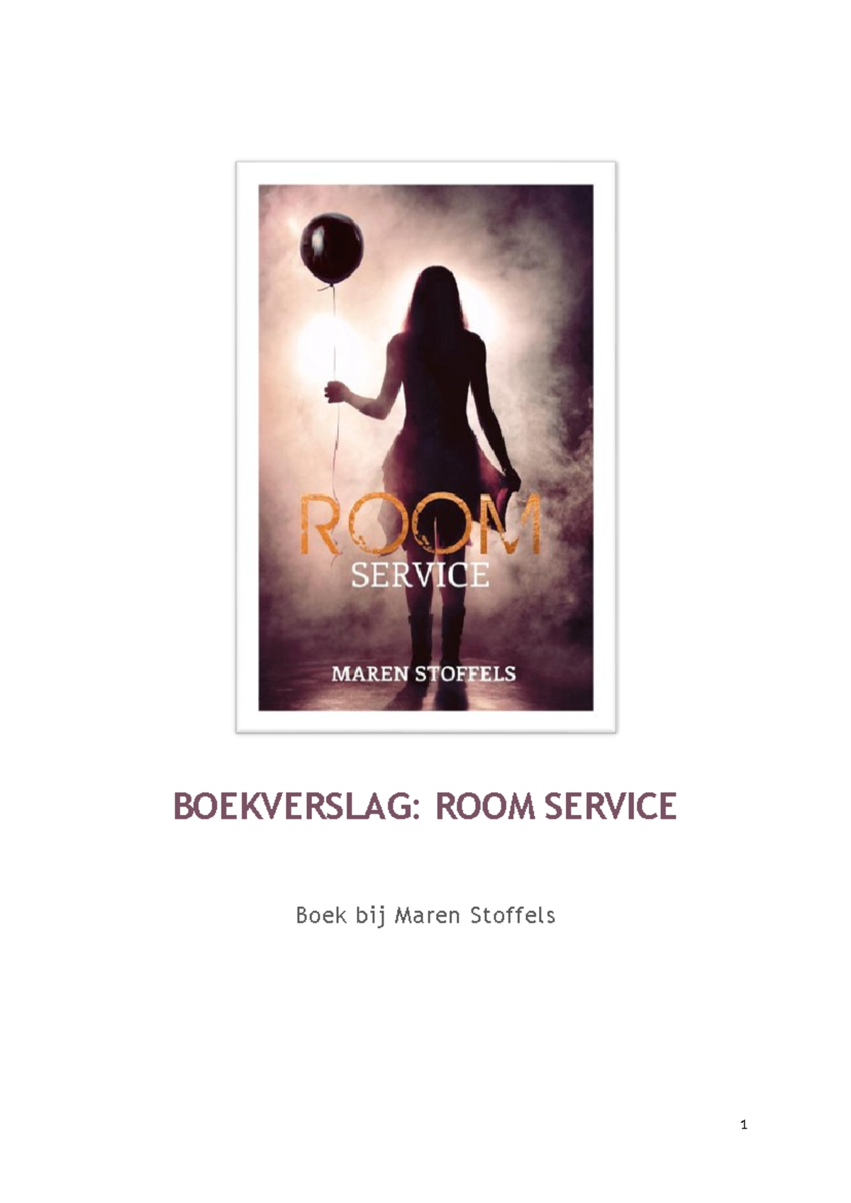 Boekverslag Room Service van Maren Stoffels: Samenvatting en Analyse - Studeersnel