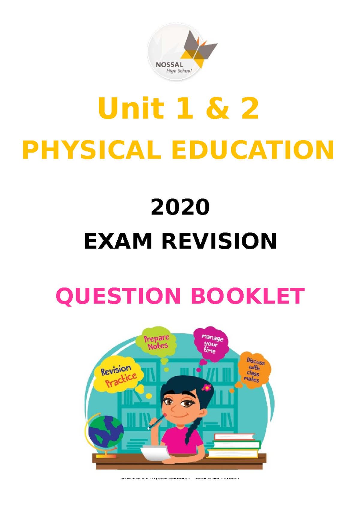 Unit 1 and 2 Exam Revision Booklet - 2020 EXAM REVISION QUESTION BO OKLET Unit 1 & 2 PHYSICAL ...