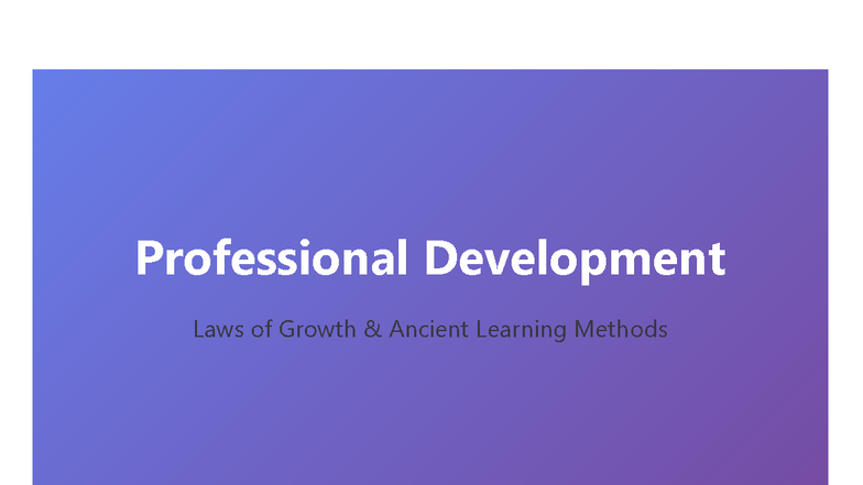 Professional Development: Laws of Growth & Ancient Learning Methods ...