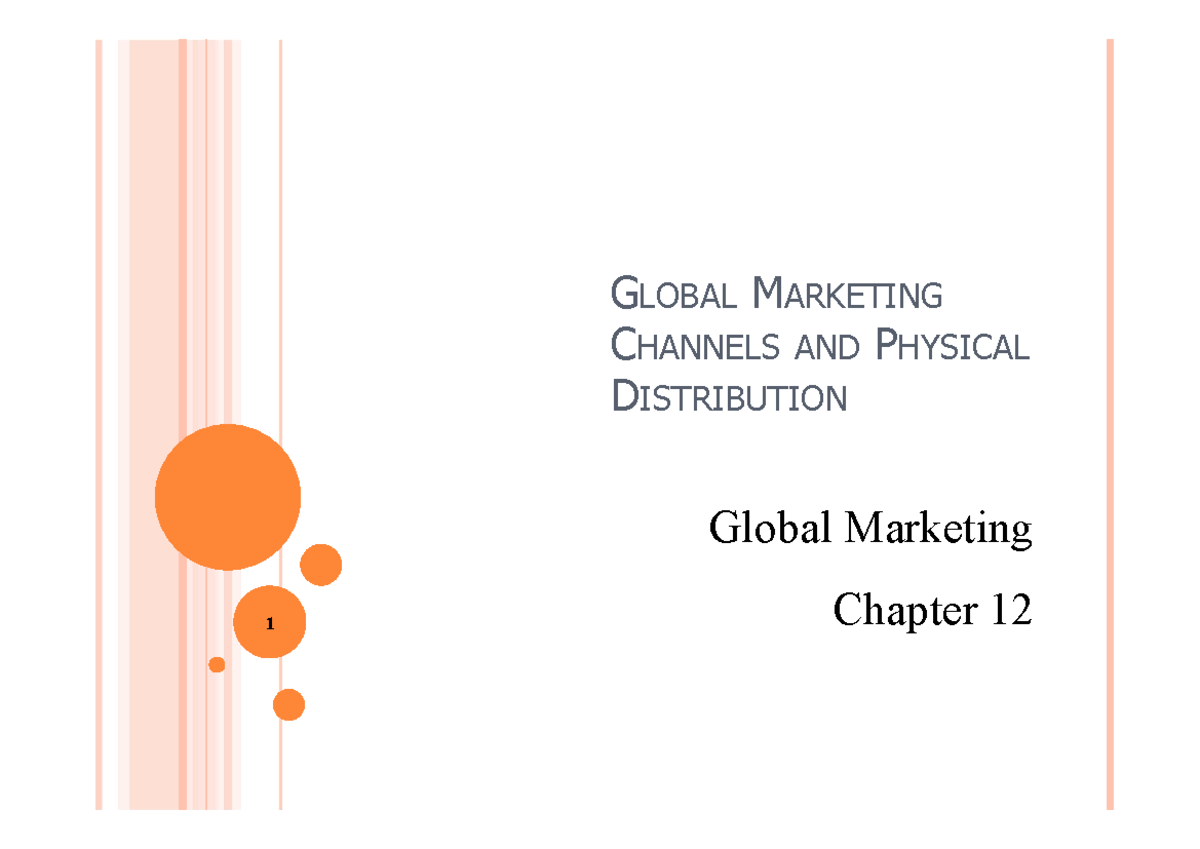 Global Marketing 1: Chapter 12 - Channels & Distribution Strategies ...