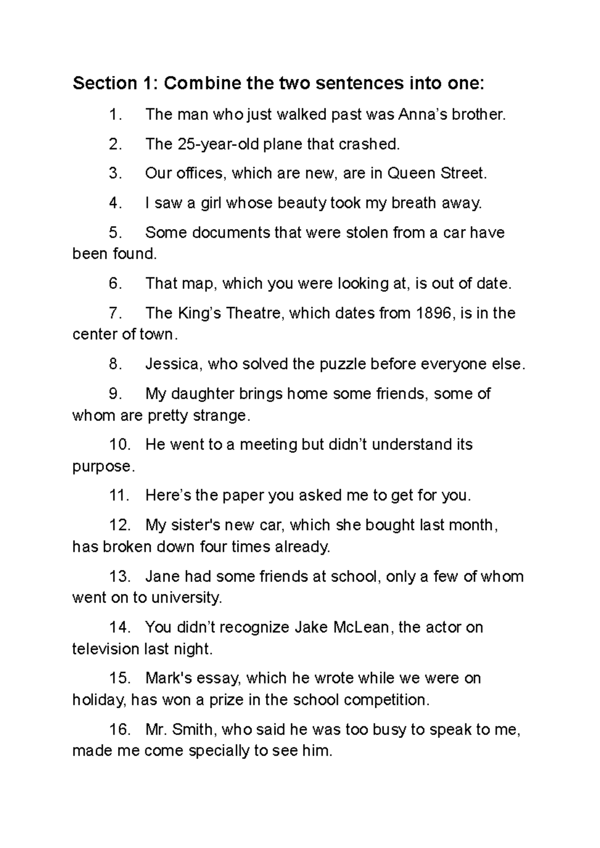 Grammar - iiiiii - Section 1: Combine the two sentences into one: The ...