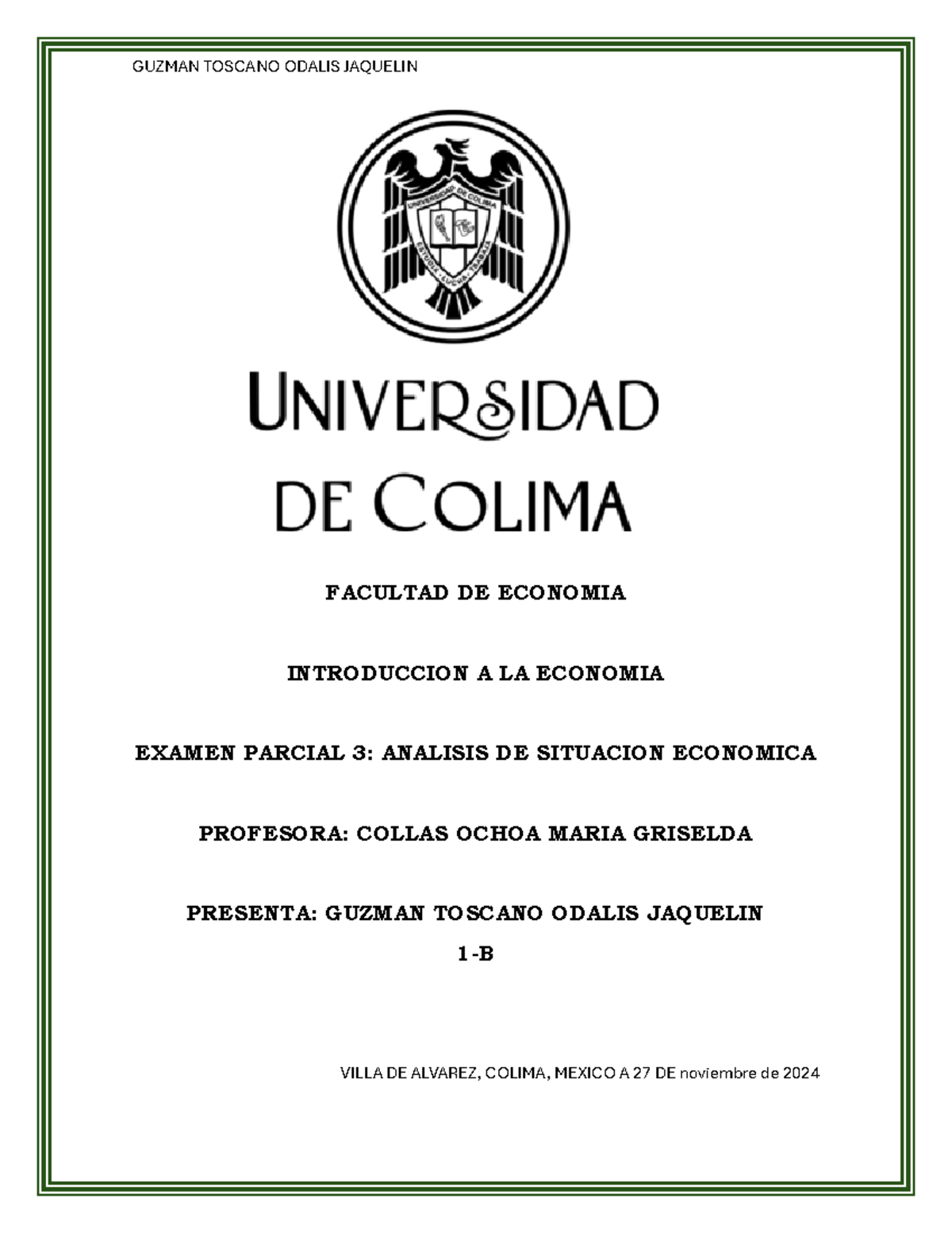 GUZMAN TOSCANO ODALIS JAQUELIN ECONOMIA EXAMEN PARCIAL 3: ANALISIS ...