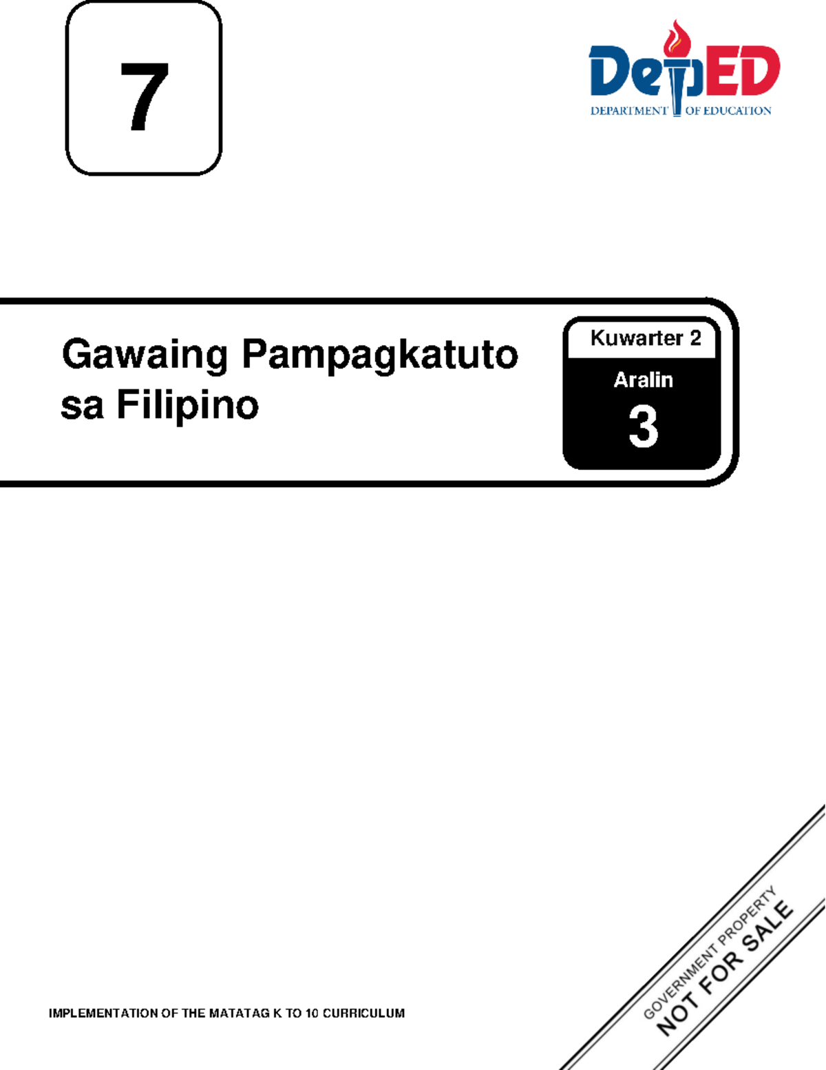 WS Q2 Filipino-7 Lesson 3 Week 5 - IMPLEMENTATION OF THE MATATAG K TO 10 CURRICULUM Gawaing ...