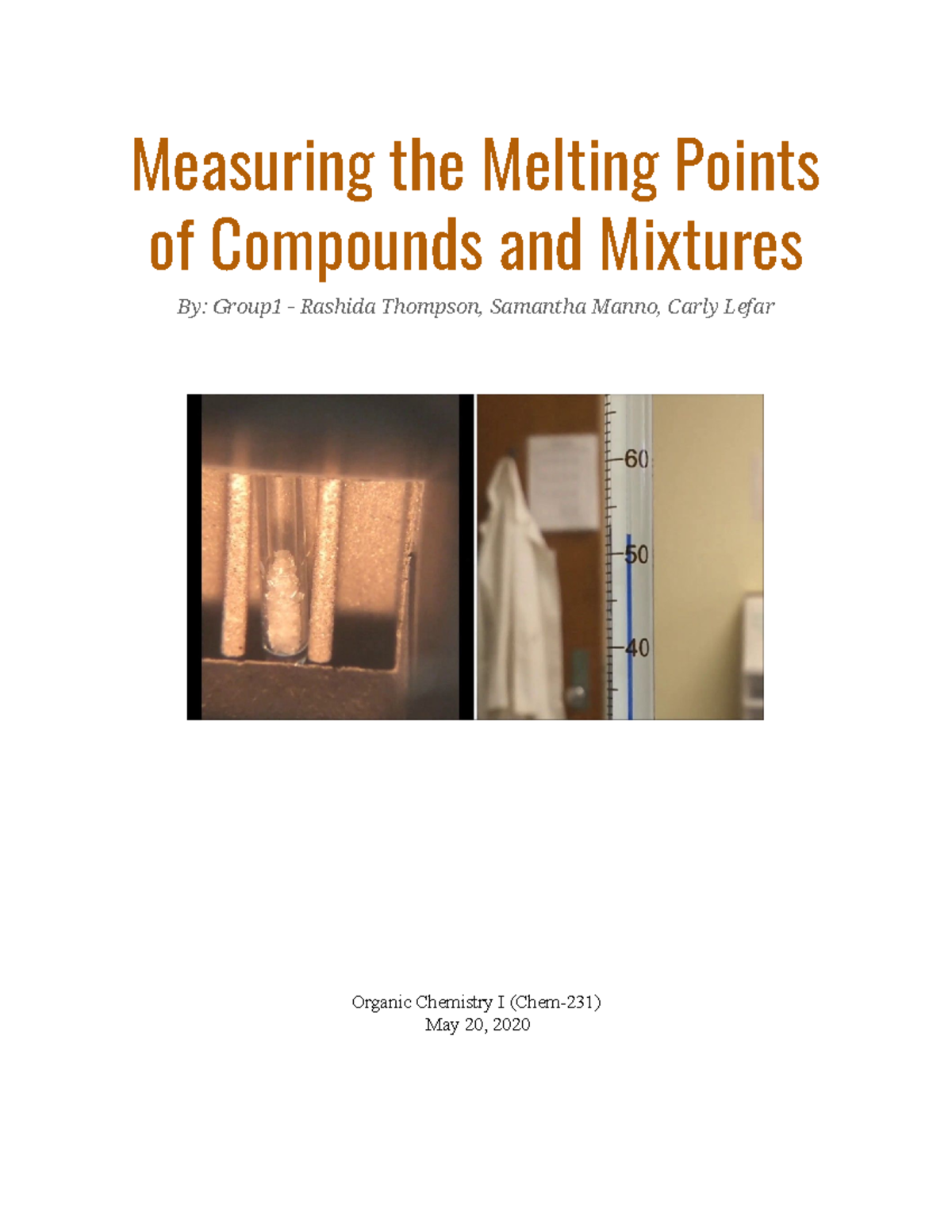 Organic Chemistry Chem 231 Lab Report 1 - Measuring the Melting Points ...