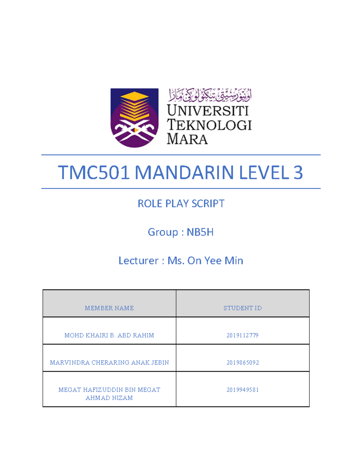 TMC501 Roleplay Project Level 3 - TMC501 MANDARIN LEVEL 3 ROLE PLAY SCRIPT Group : NB5H Lecturer ...