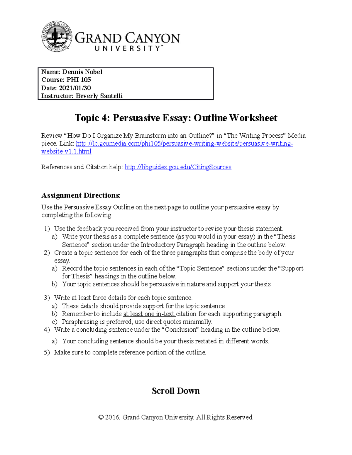 PHI105 T4 Persuasive Essay Outline Worksheet (A) - Name: Dennis Nobel ...