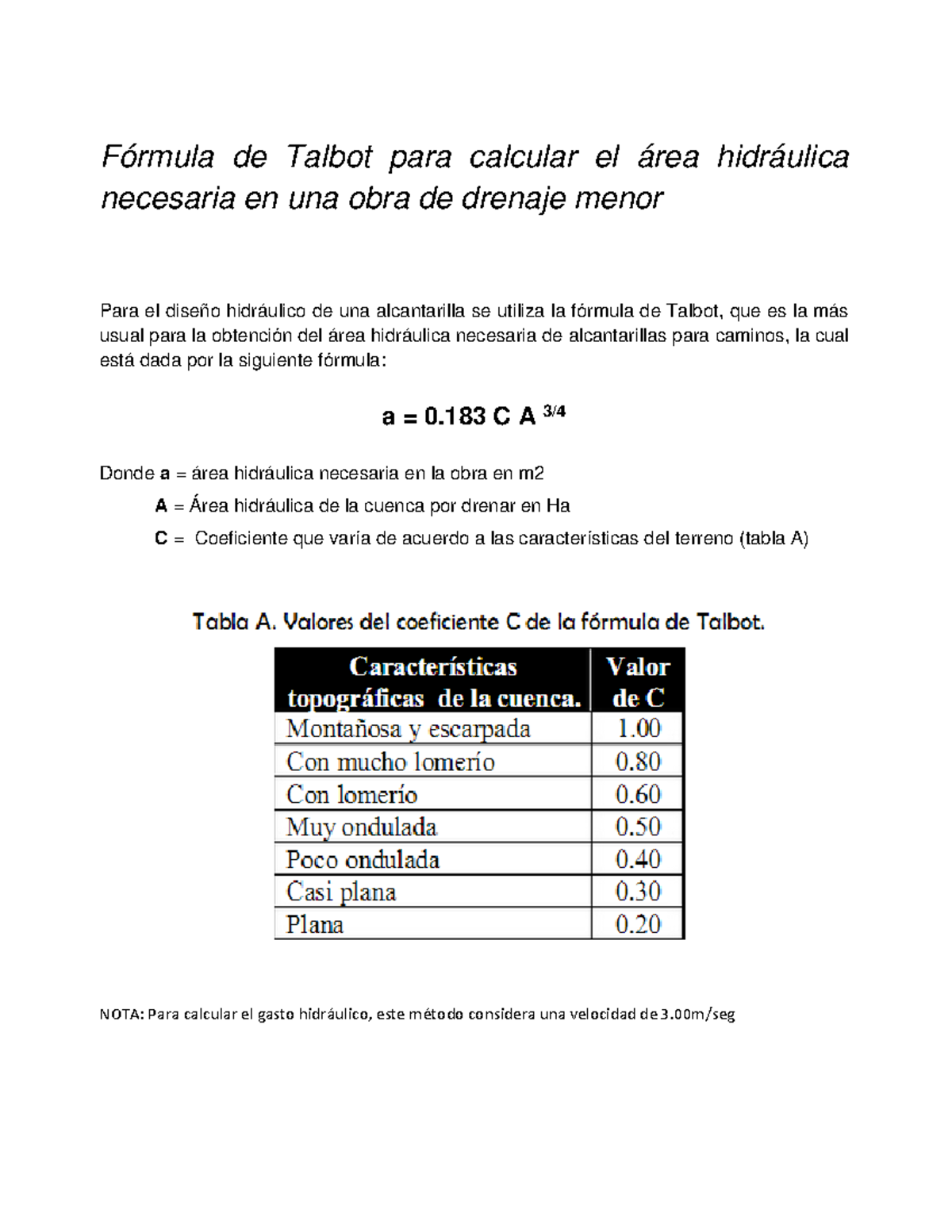 Fórmula de Talbot para el Área Hidráulica en Drenajes Menores - Studocu