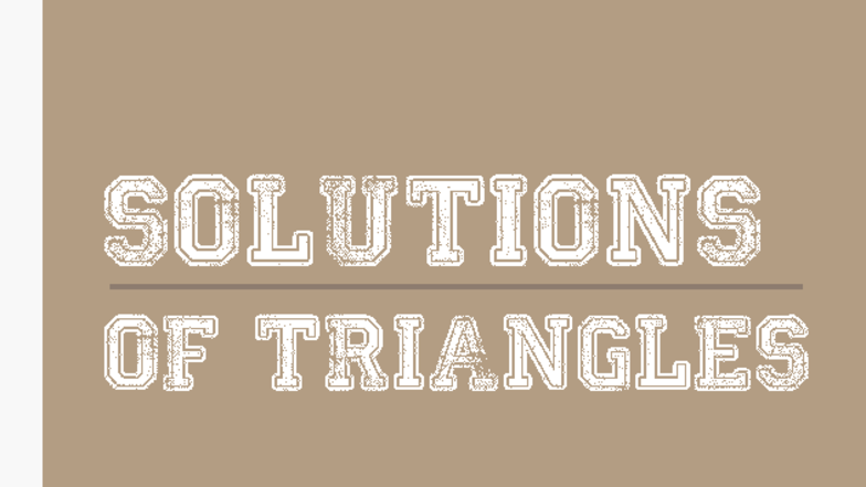 Solutions of Triangles - SOT Notes (Final Exam) - Studocu