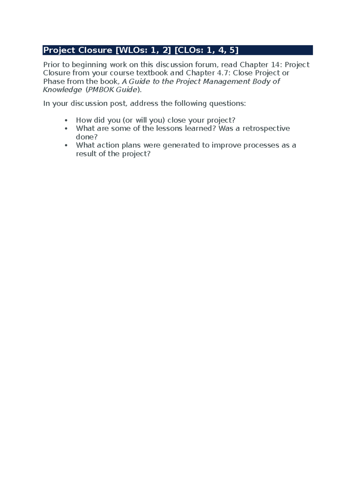 PRM337 Week 5 Discussion: Project Closure Insights and Lessons Learned ...