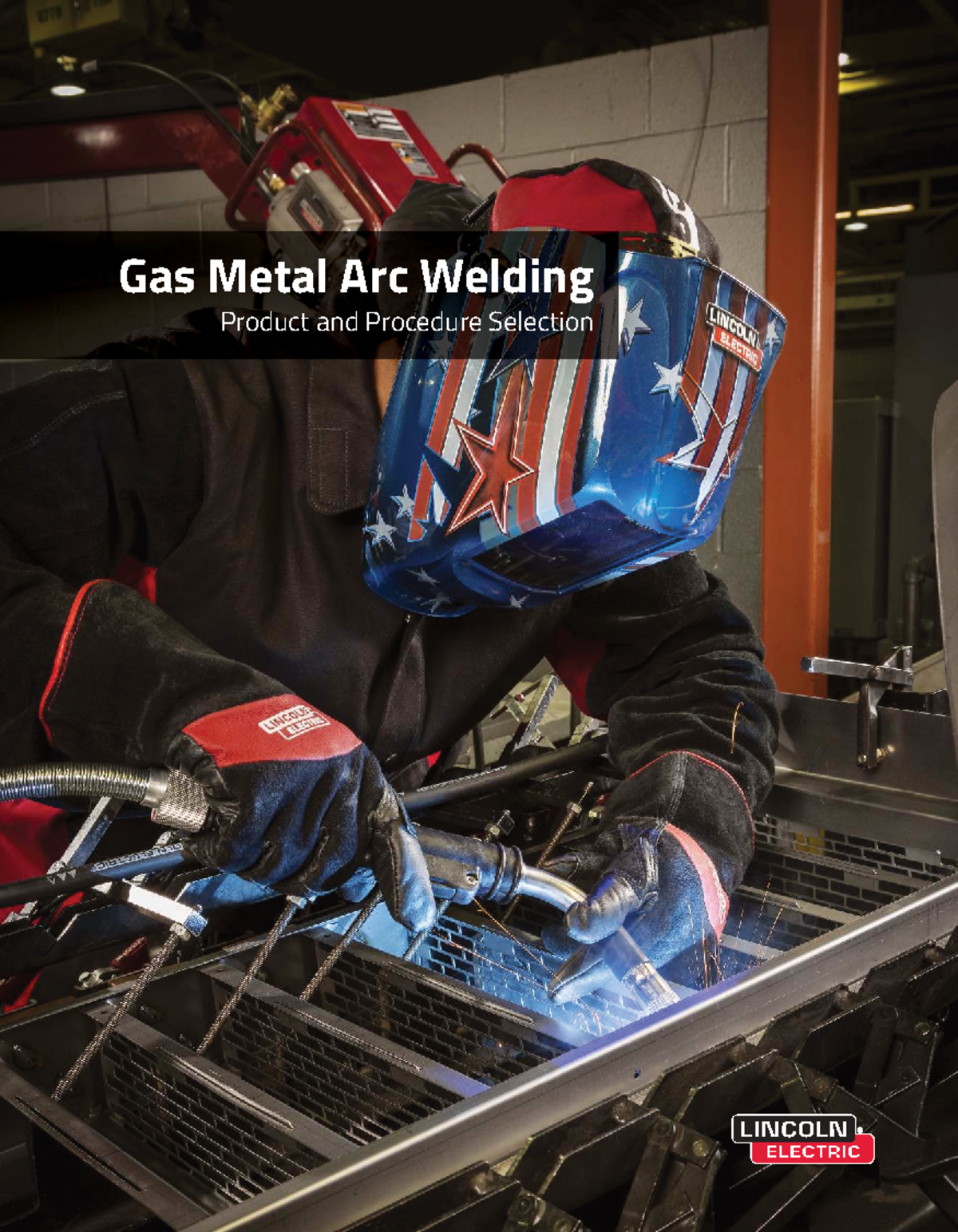 GMAW Techniques and Applications - Lincoln Welding Guide - Studocu