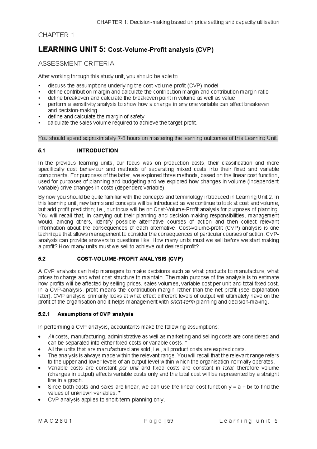 MAC2601 Learning UNIT 5 - CHAPTER 1 LEARNING UNIT 5: Cost-Volume-Profit ...