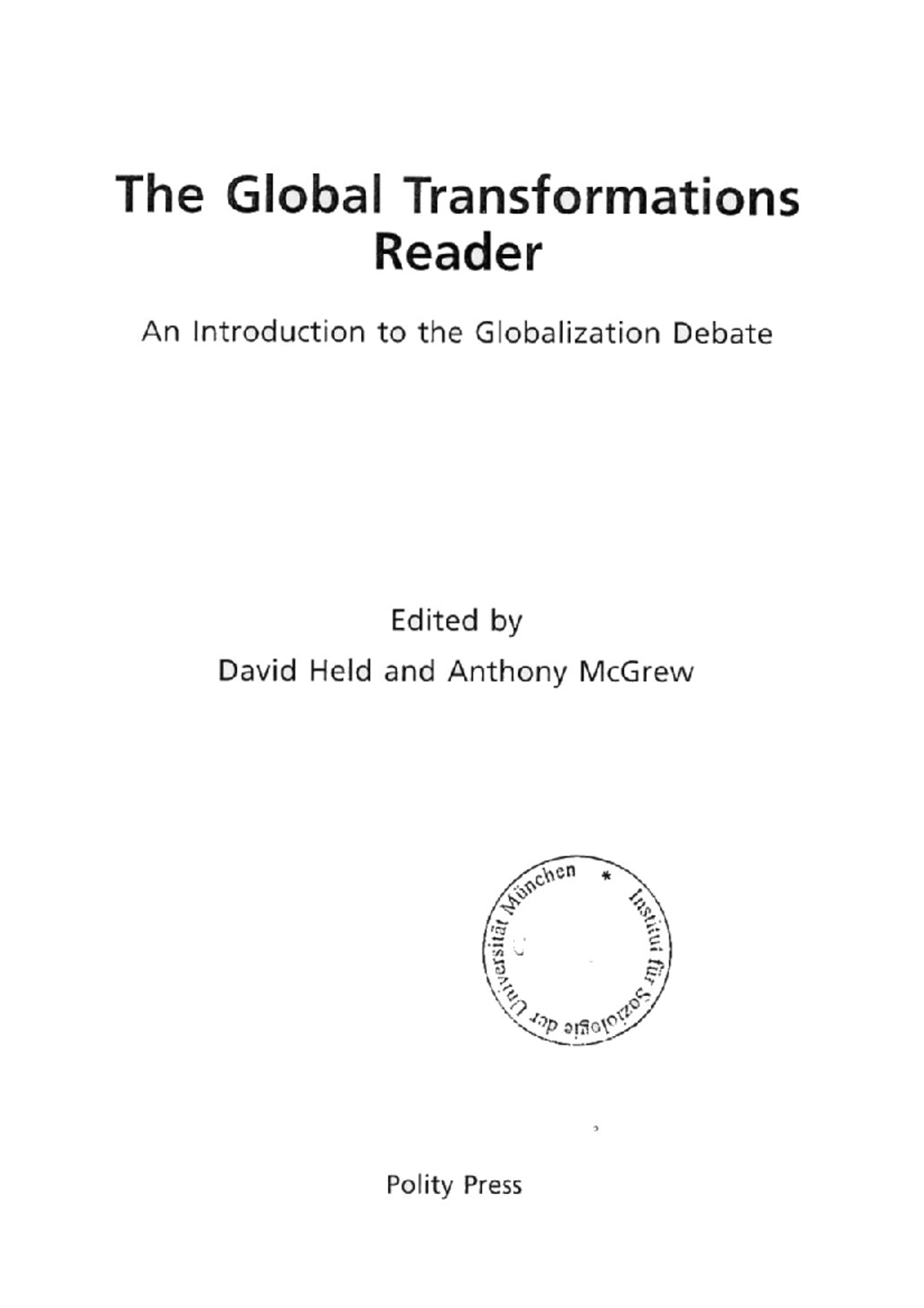 Global Transformations Reader: Overview & Analysis of Globalization ...
