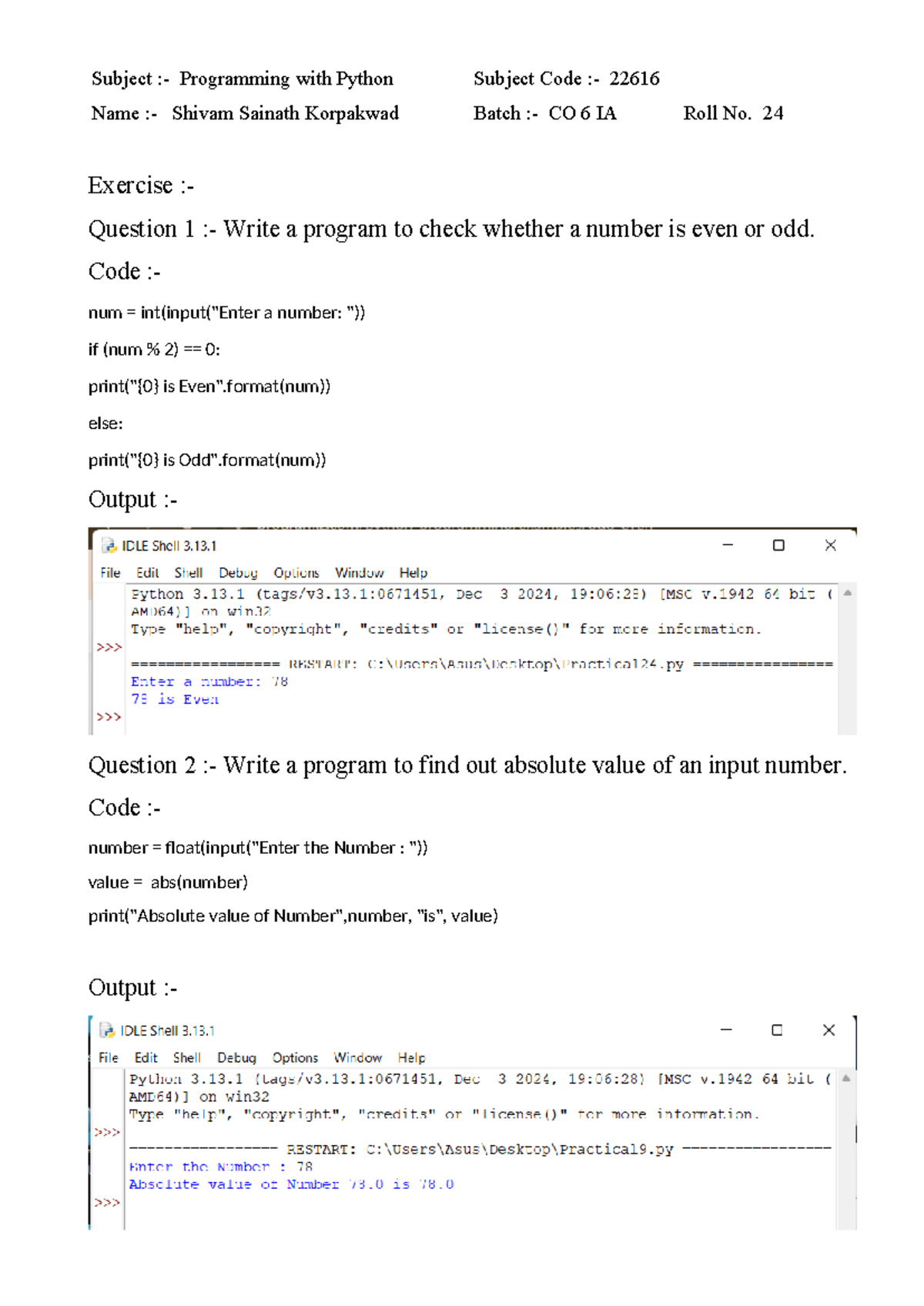 Practical No. 4 - Subject :- Programming with Python Subject Code :- 22616 Name :- Shivam ...