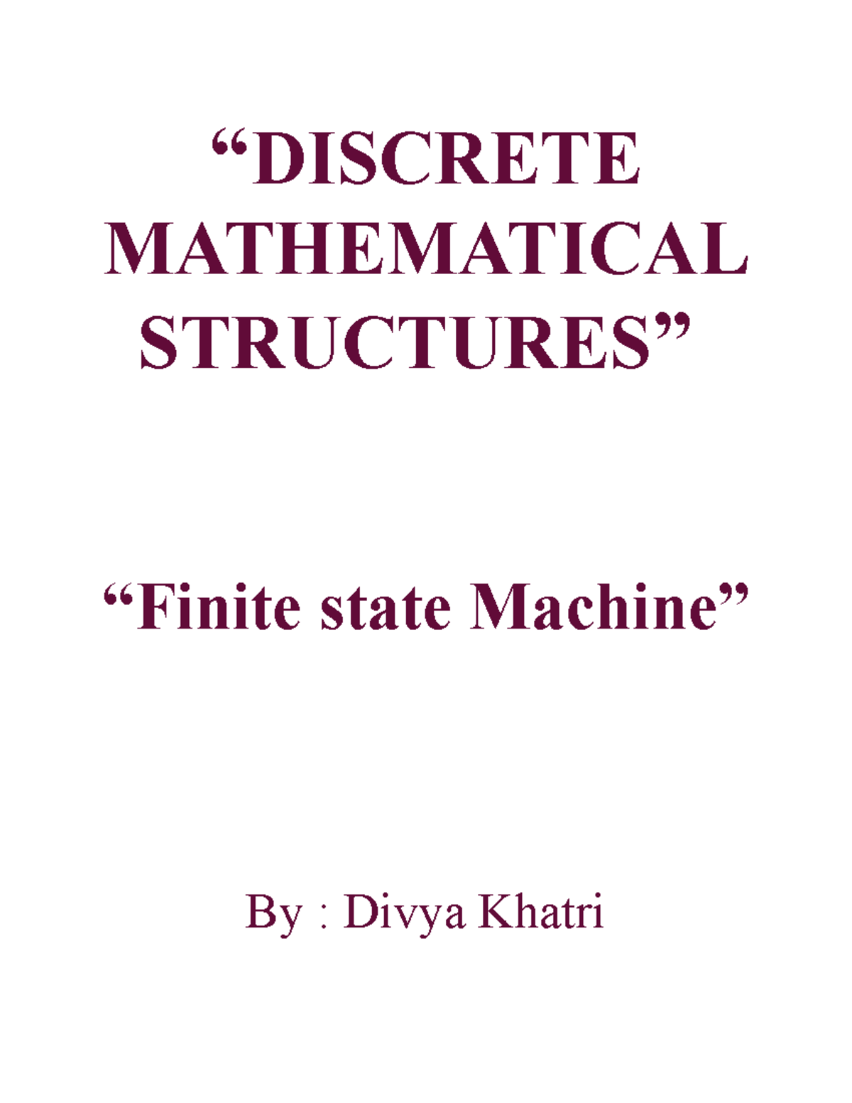 5 DMS Finite State Machine - “DISCRETE MATHEMATICAL STRUCTURES” “Finite state Machine” By ...