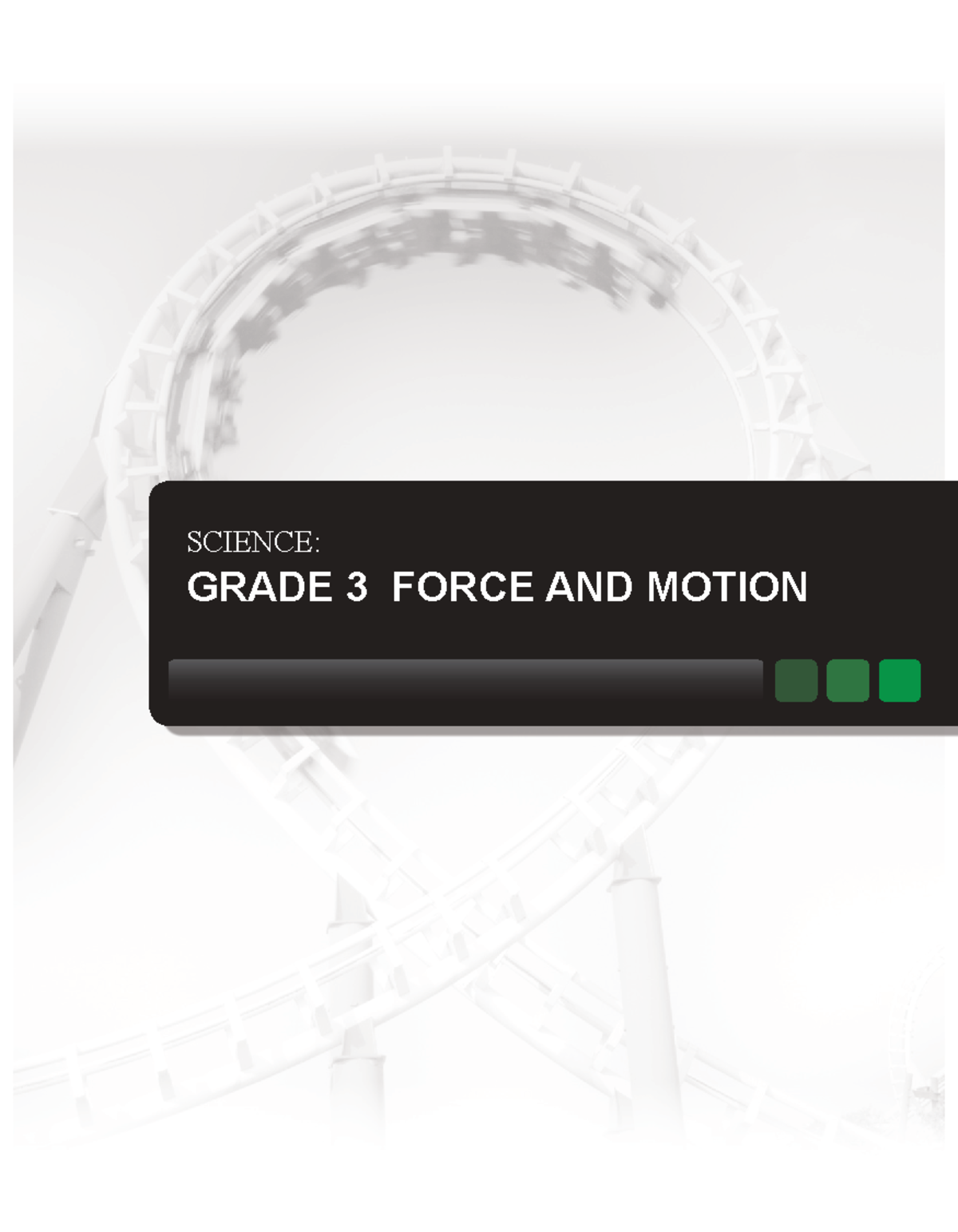 Grade 3Forcesat Work Lesson - SCIENCE: GRADE 3–FORCE AND MOTION 340 ...