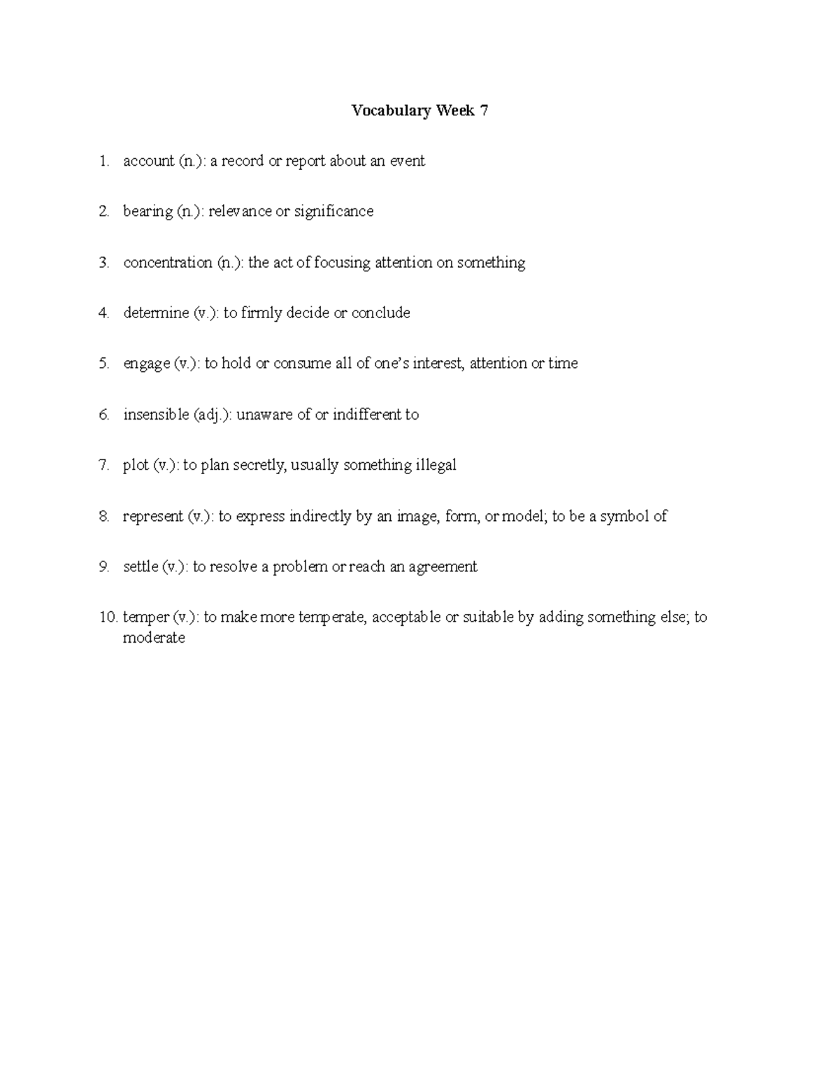 Week 7 vocab - Vocabulary Week 7 account (n.): a record or report about ...