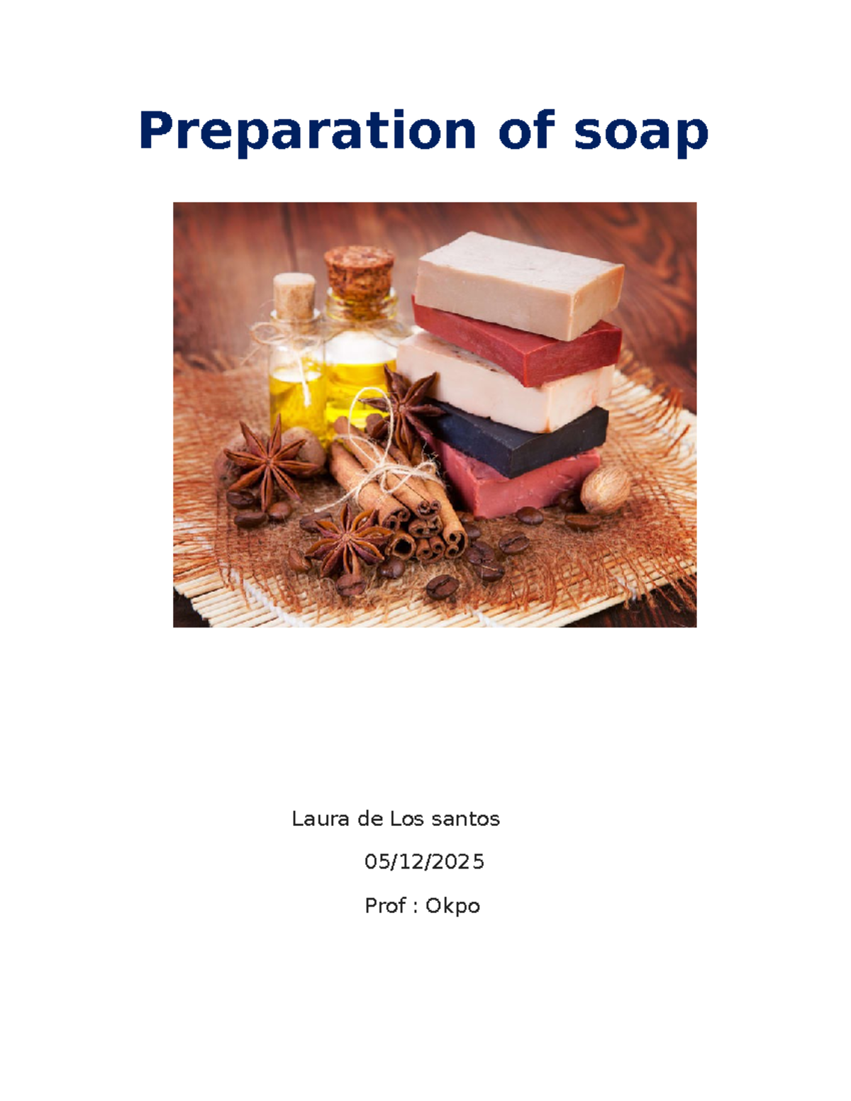 Lab Report: Preparation of Soap via Saponification (CHEM 101) - Studocu