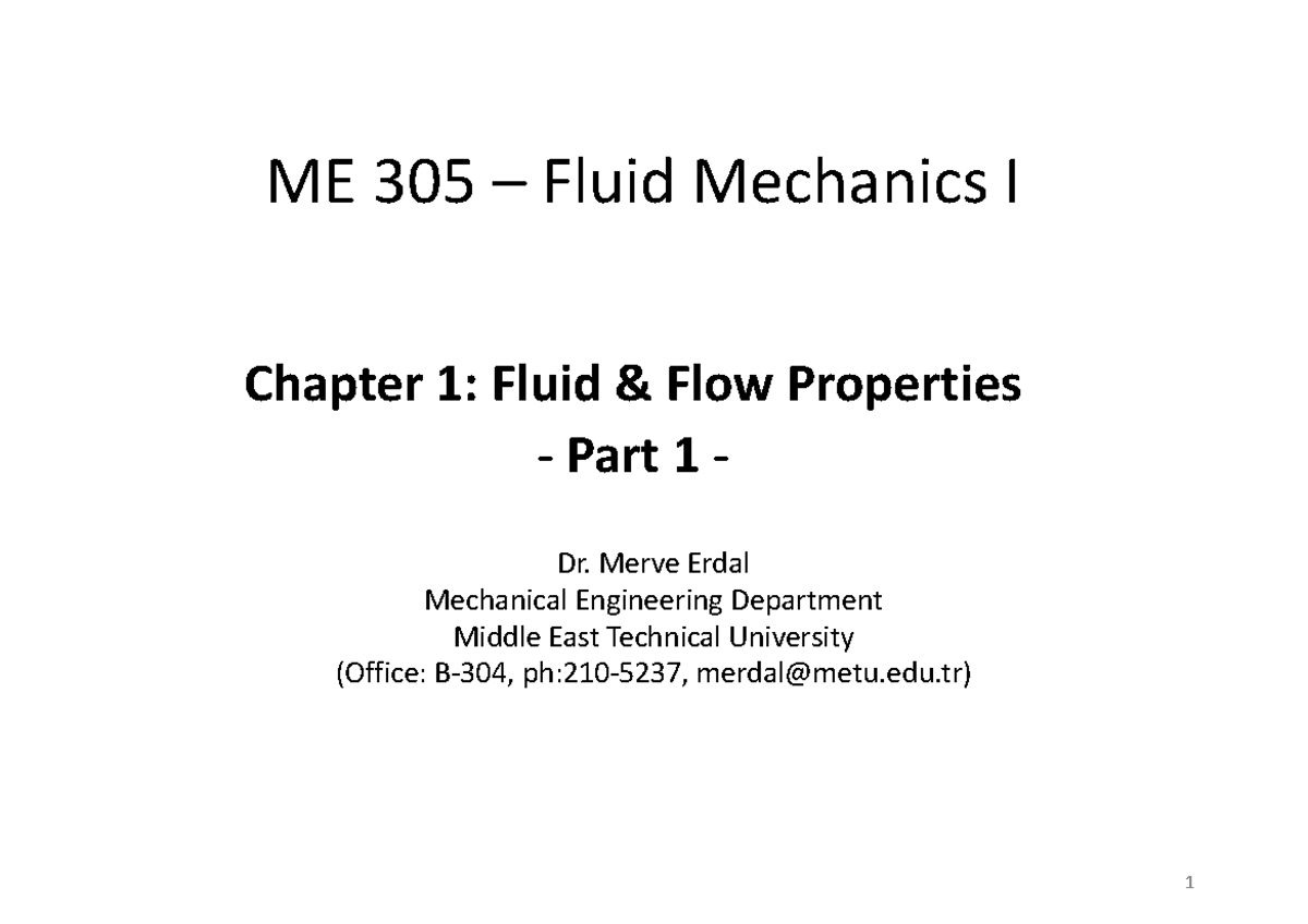 ME 305 Fluid Mechanics I Chapter 1: Fluid Flow Properties Lecture Notes ...