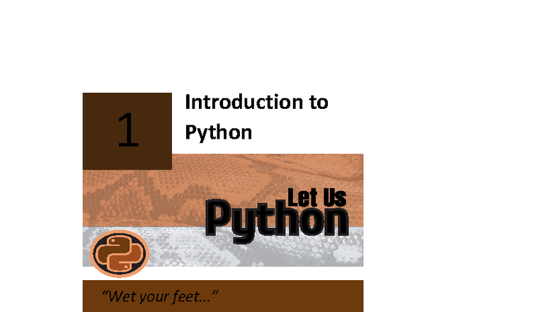 LUP Chapter 1 Introduction - Let Us Python 1 Introduction to Python x What is Python? x ...