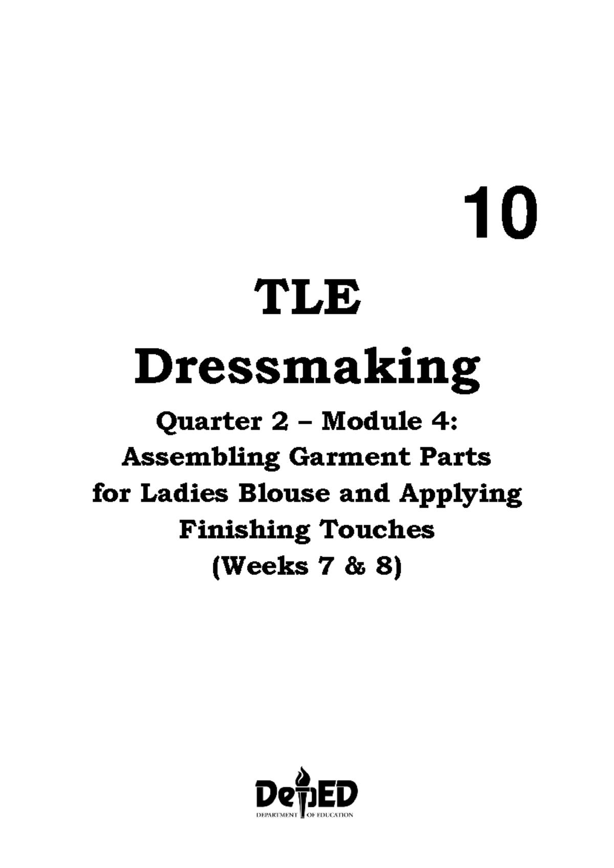 4 Q2-TLE-Dressmaking - Module 4: Assembling & Finishing Ladies' Blouse ...
