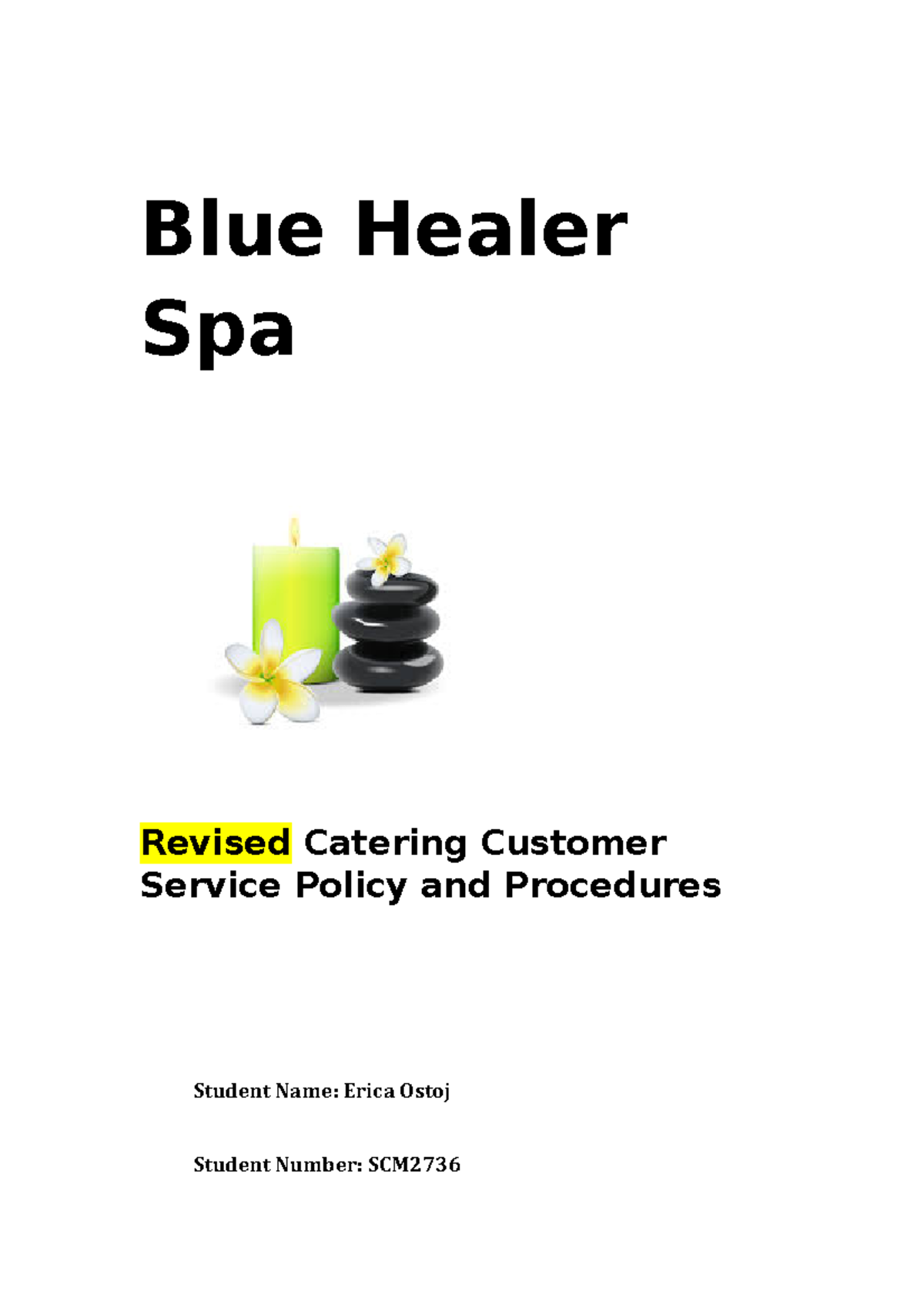 SITXCCS008 Revised Customer Service Policies for Blue Healer Spa - Studocu