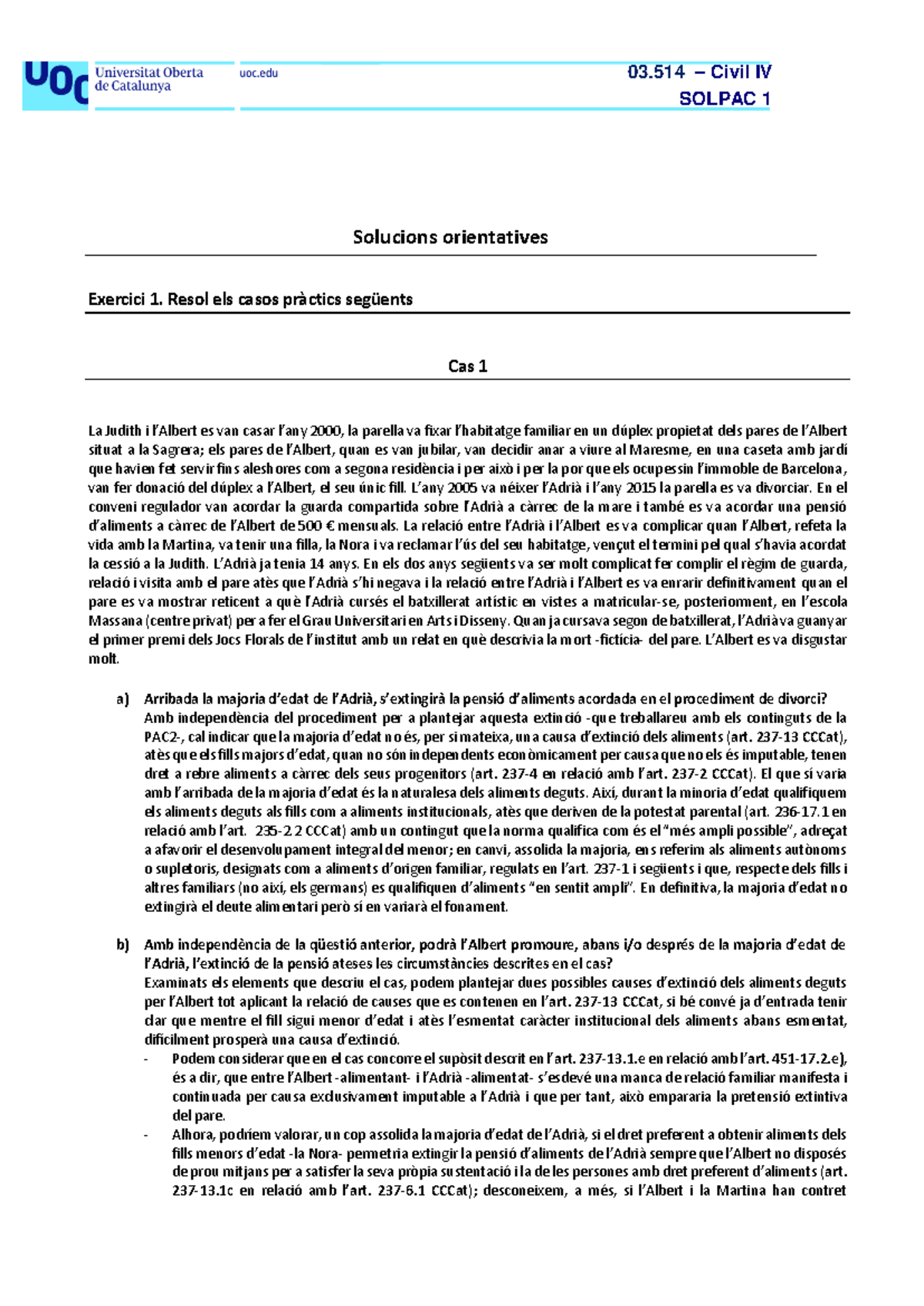 Solpac 1234 - solucionar PAC 1, 2, 3 y 4 de derecho civil IV. - 03 – Civil IV SOLPAC 1 Solucions ...