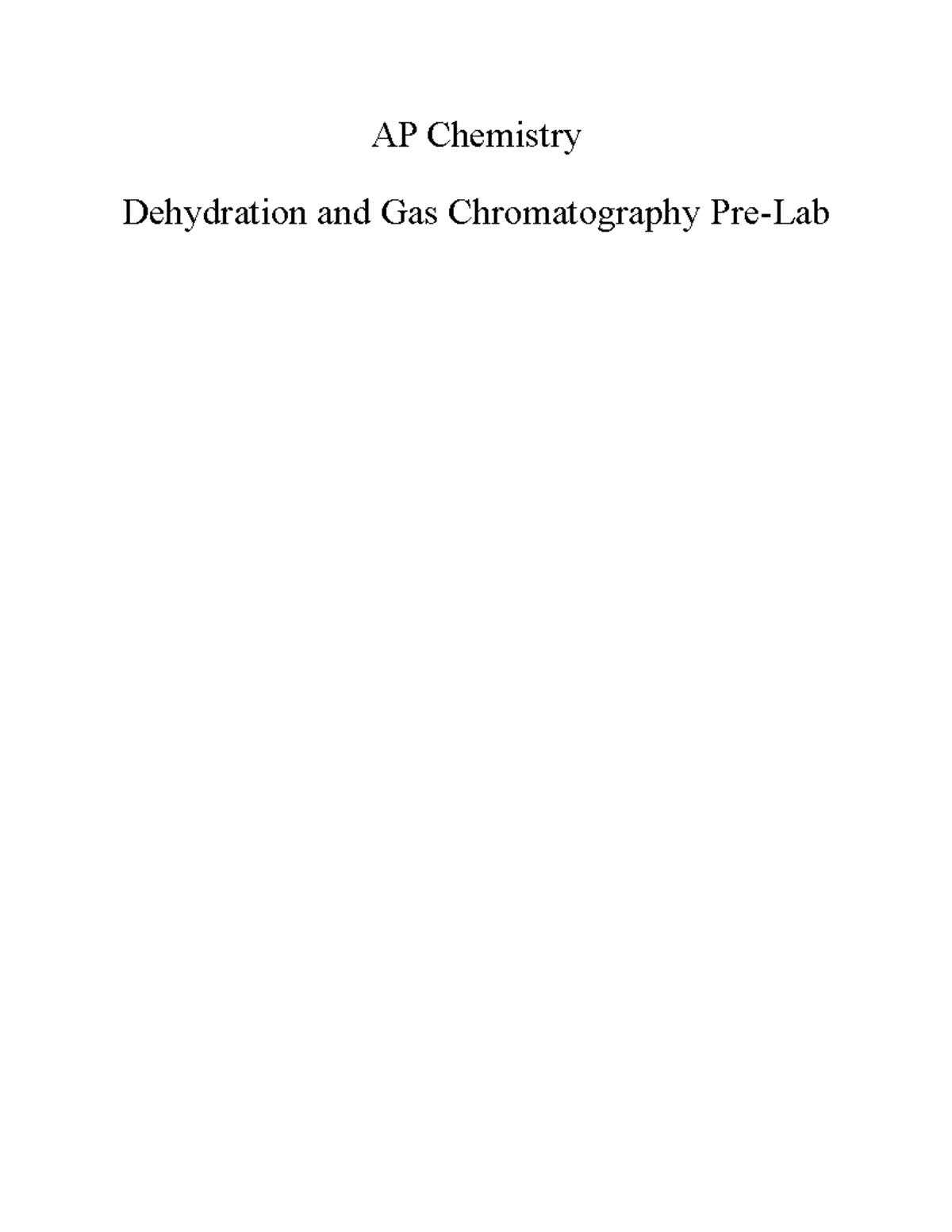 AP Chemistry: Dehydration & Gas Chromatography Pre-Lab Guide - Studocu