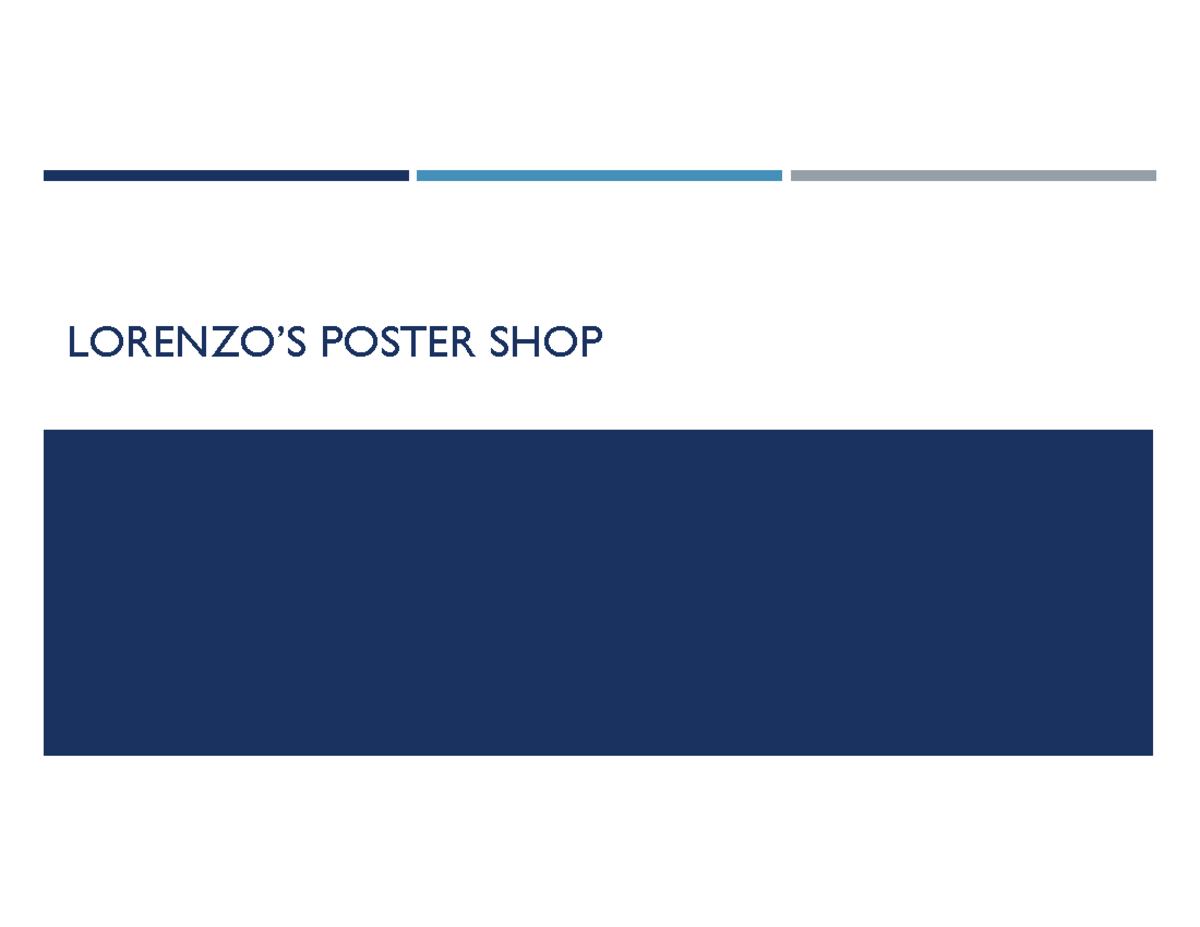 ACC 311 Project One: Lorenzo's Poster Shop Presentation Analysis - Studocu