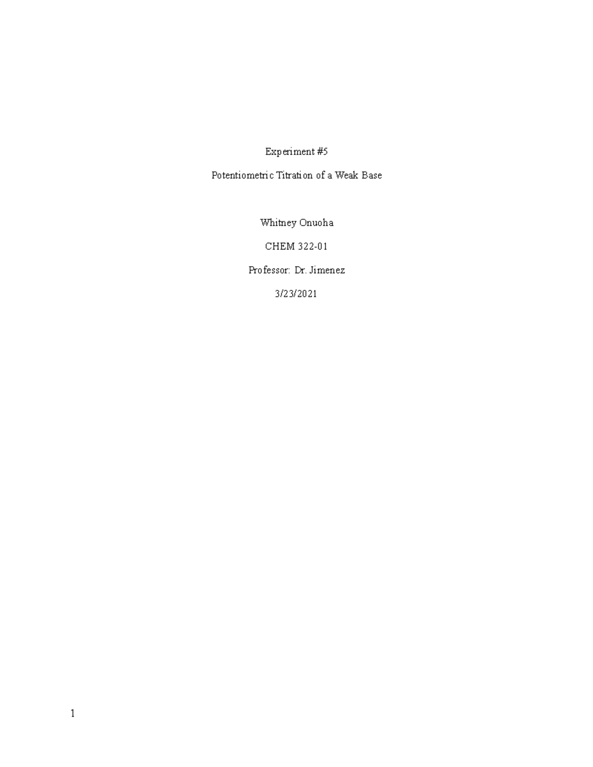 Potentiometric Titration of a Weak Base- Full detailed lab report for ...