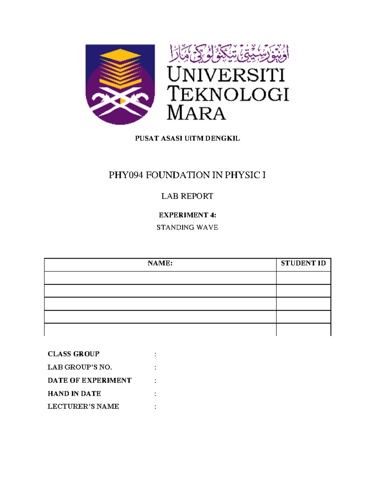 LAB Report PHY094 - Standing WAVE - PUSAT ASASI UiTM DENGKIL PHY094 FOUNDATION IN PHYSIC I LAB ...