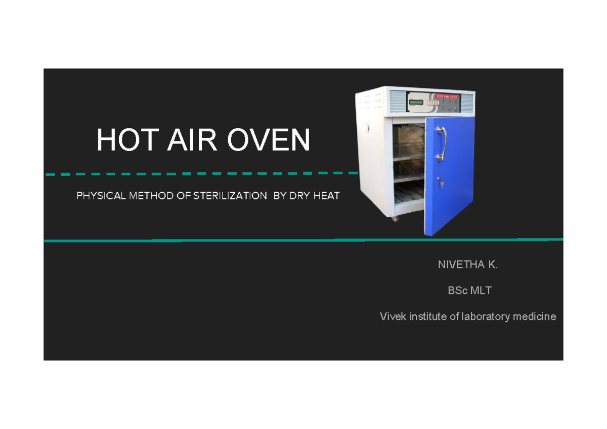 BSc MLT HOT AIR OVEN: Dry Heat Sterilization Method Notes - Studocu