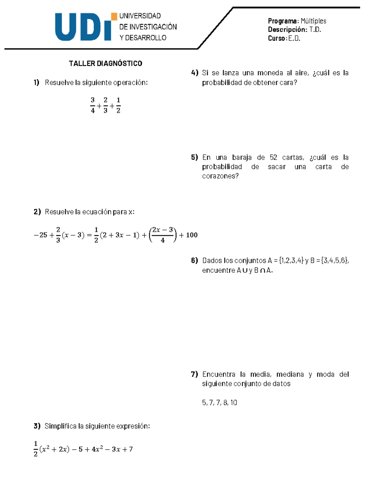 Taller Diagn- Stico - Estad- Stica Descriptiva - Programa: Múltiples Descripción: T. Curso: E ...