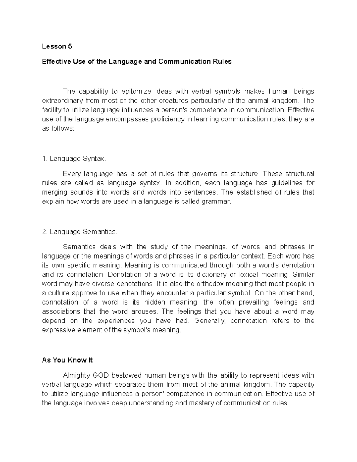 Effective Use of the Language and Communication Rules - The facility to ...