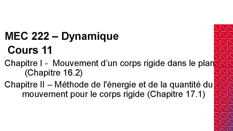 MEC Cours 11 - Chapitre I & II: Mouvement Corps Rigide et Méthode de ...