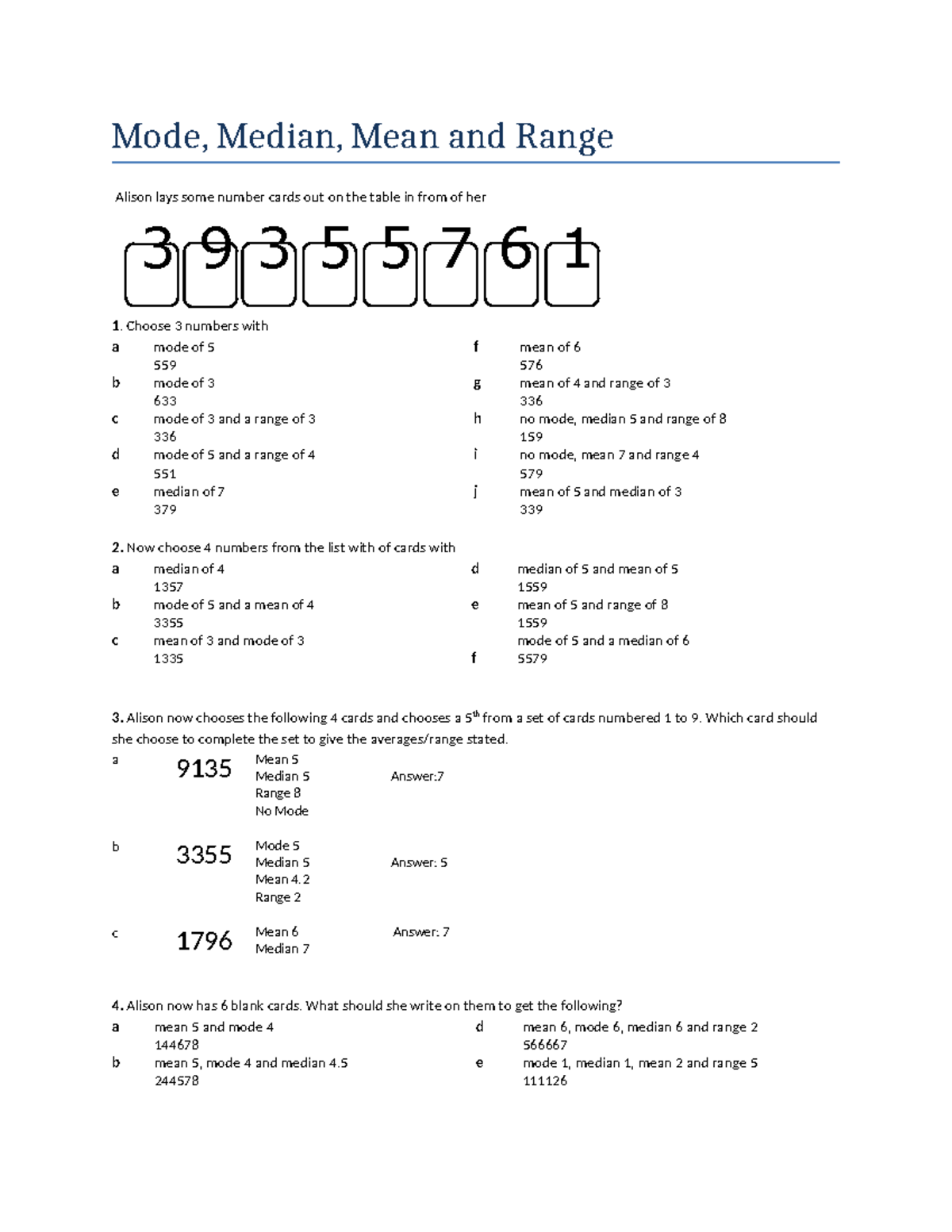 Central Tendencies - Mode, Median, Mean and Range Alison lays some ...