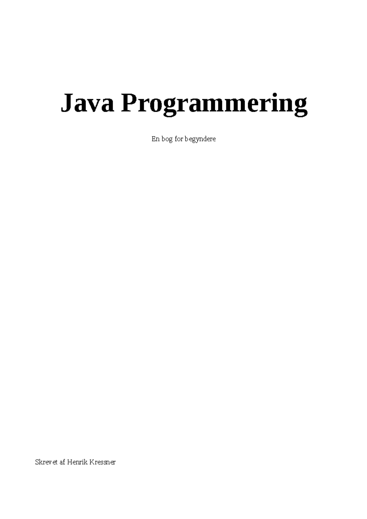 Java Program - Noter om Grundlæggende Begreber og Kode Eksempler - Studocu