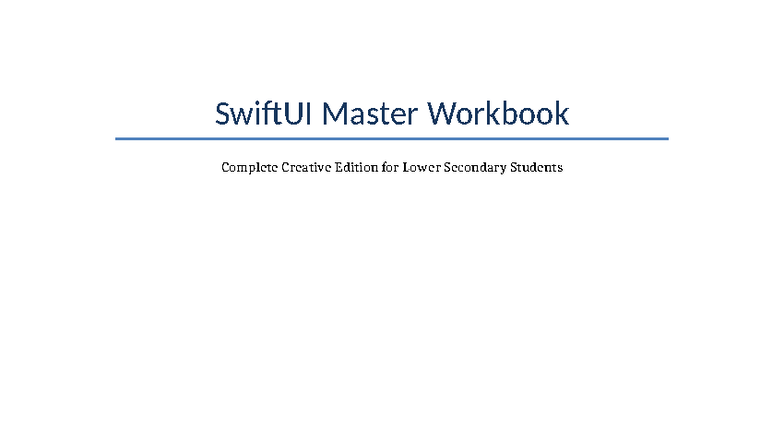 SwiftUI Master Workbook: Complete Guide for Lower Secondary Students ...