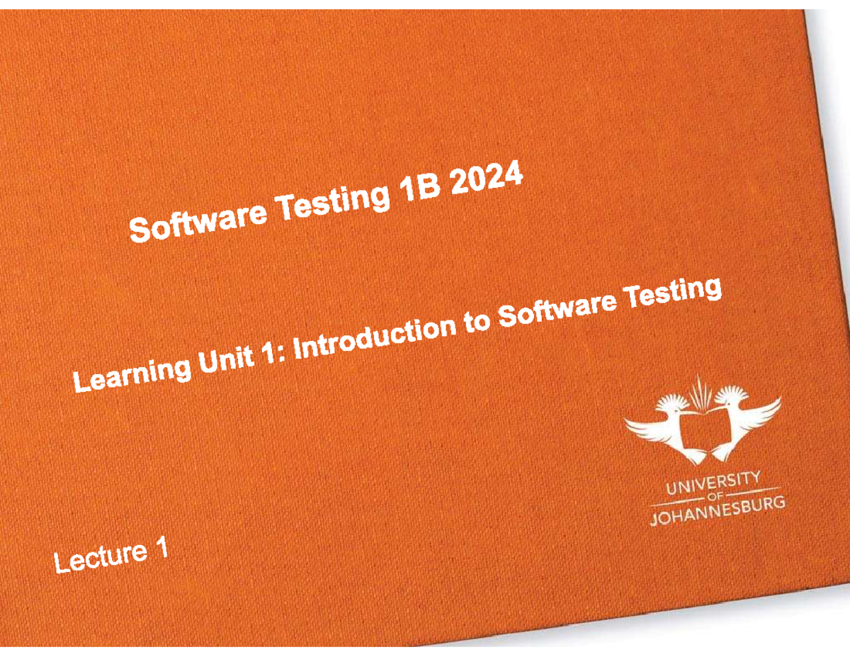 Learning Unit 1 Introduction to Software Testing - Content • Definition ...