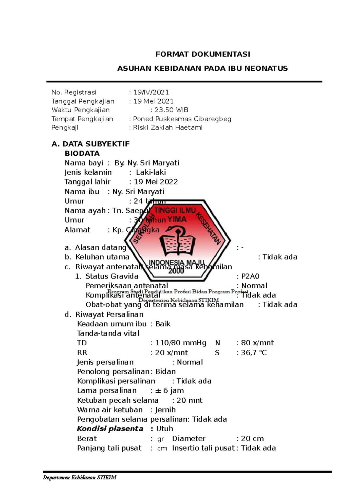 Asuhan Kebidanan Neonatus Menghadapi Asfiksia: SOAP BBL 19/IV - Studocu