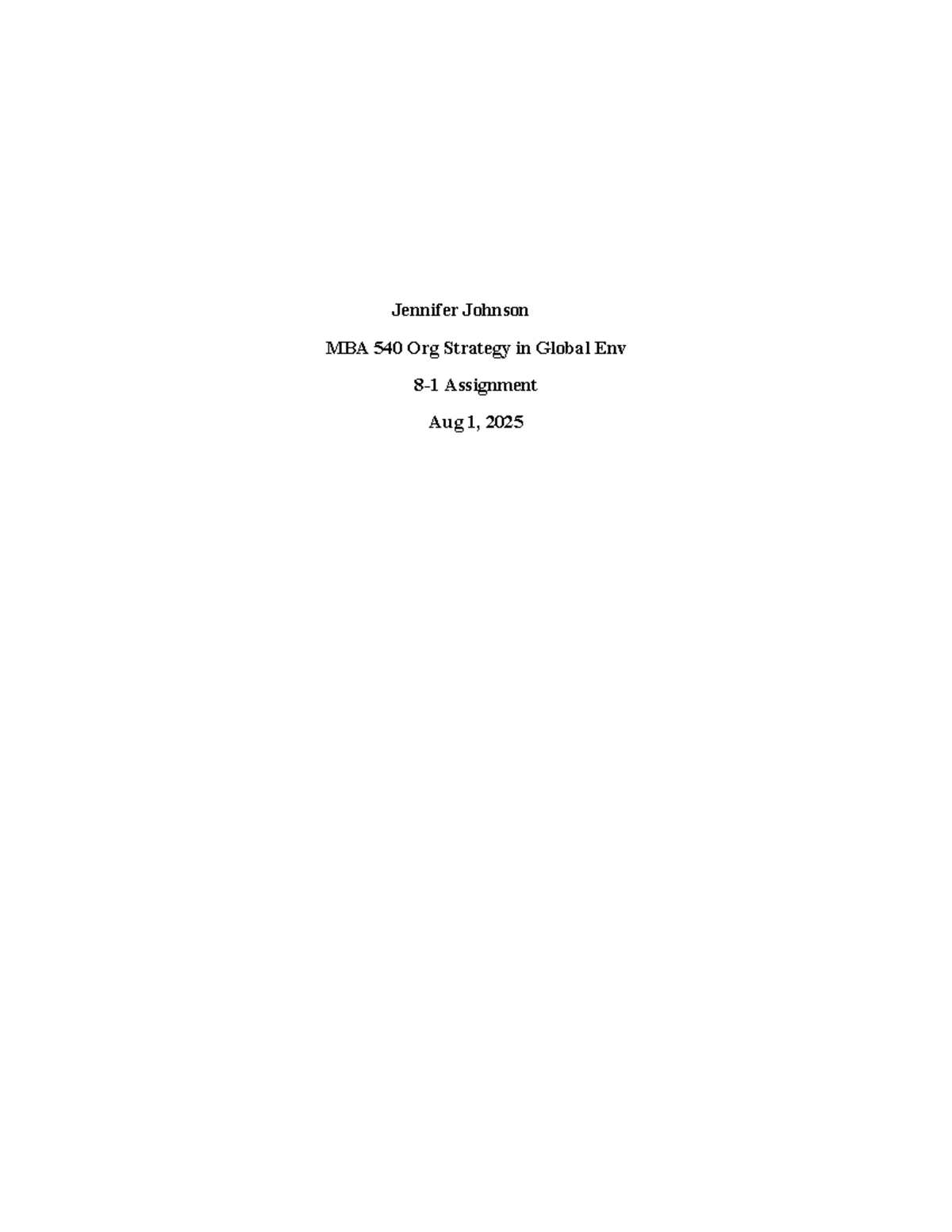 MBA 540 Org Strategy in Global Env: 8-1 Assignment Overview - Studocu