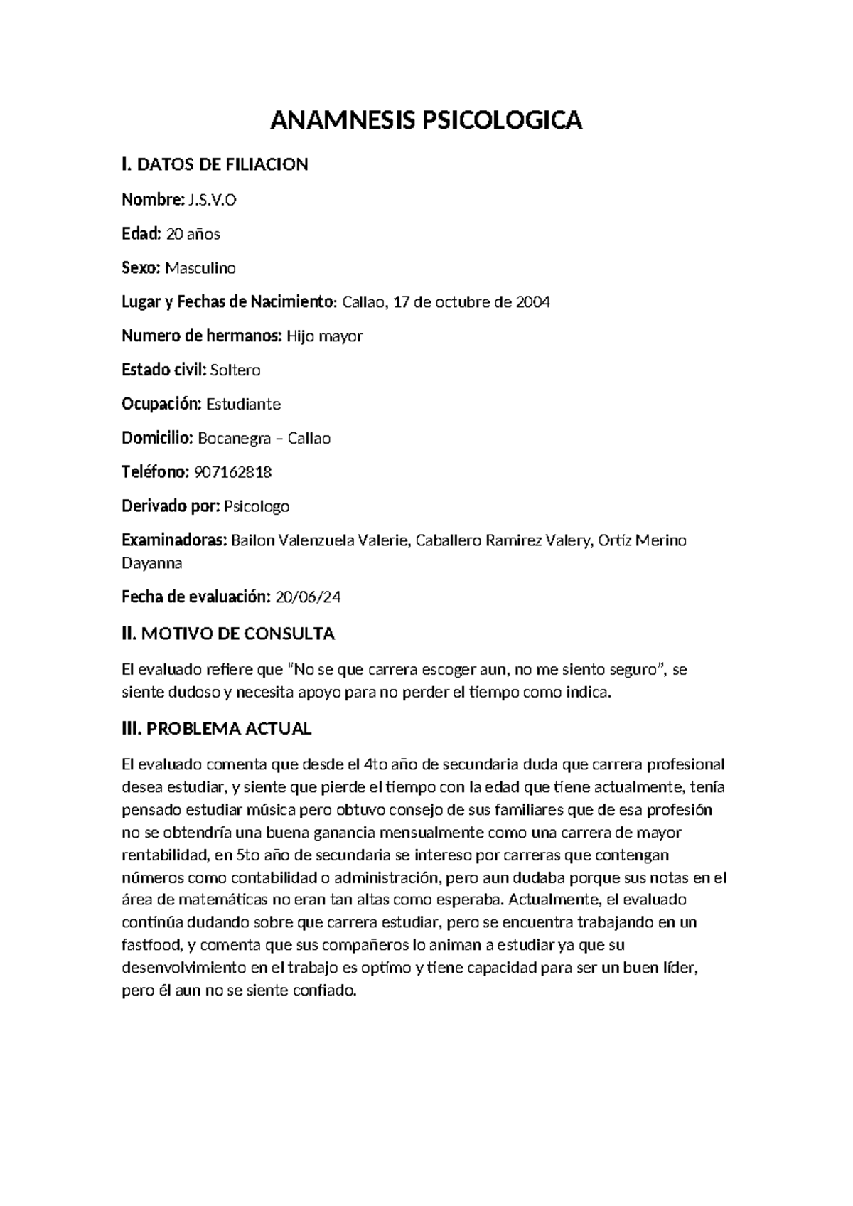 Anamnesis Psicológica de J.S.V.O: Evaluación y Contexto Familiar - Studocu