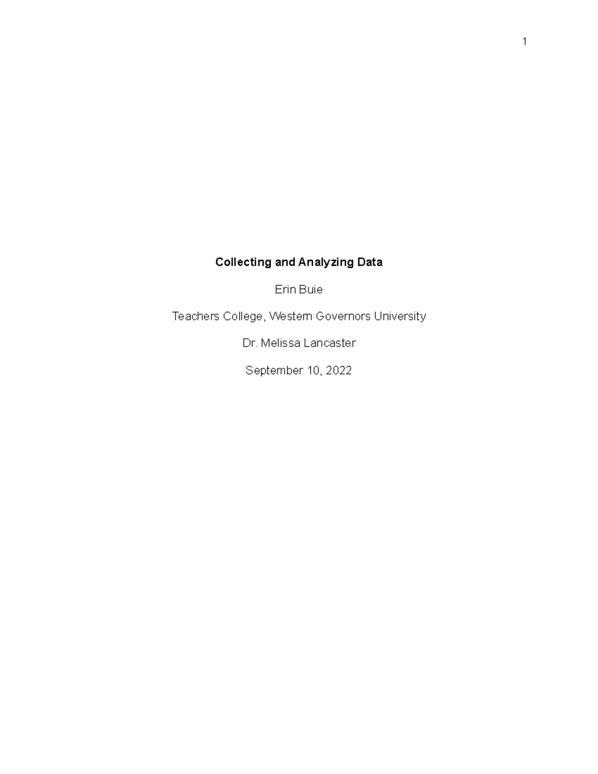 D179 Task 2 - passed - Collecting and Analyzing Data Erin Buie Teachers College, Western ...