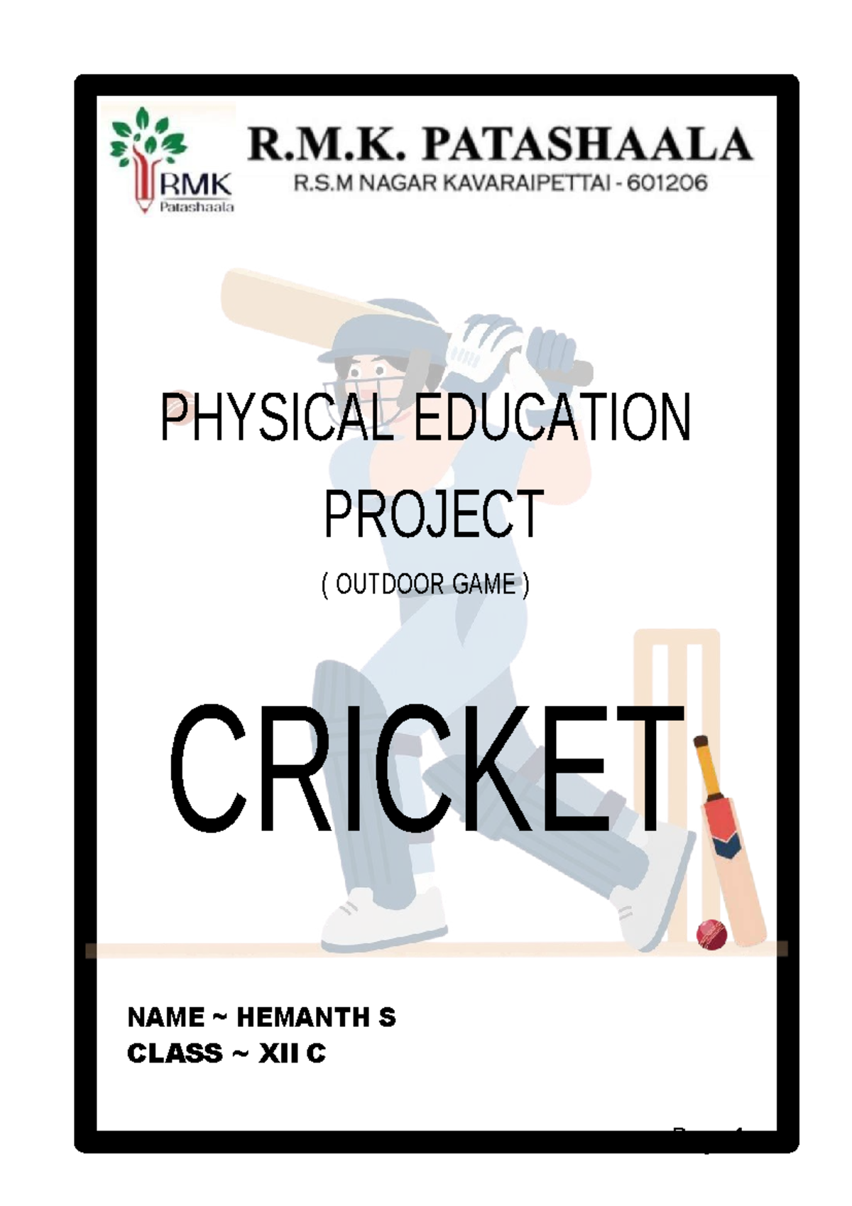 PHYSICAL EDUCATION PROJECT: CRICKET EVOLUTION & IMPACT - CLASS XII C ...