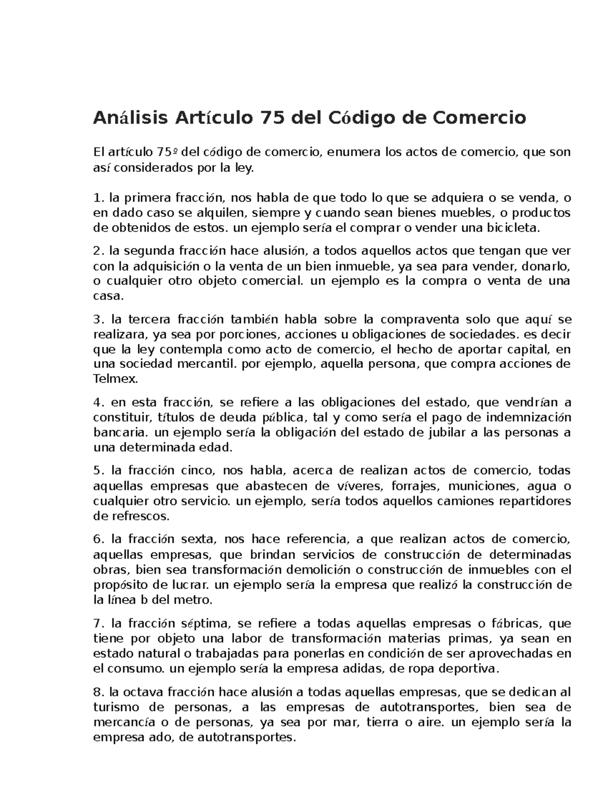 Análisis Artículo 75 del Código de Comercio - la primera fracci ó n, nos habla de que todo lo ...