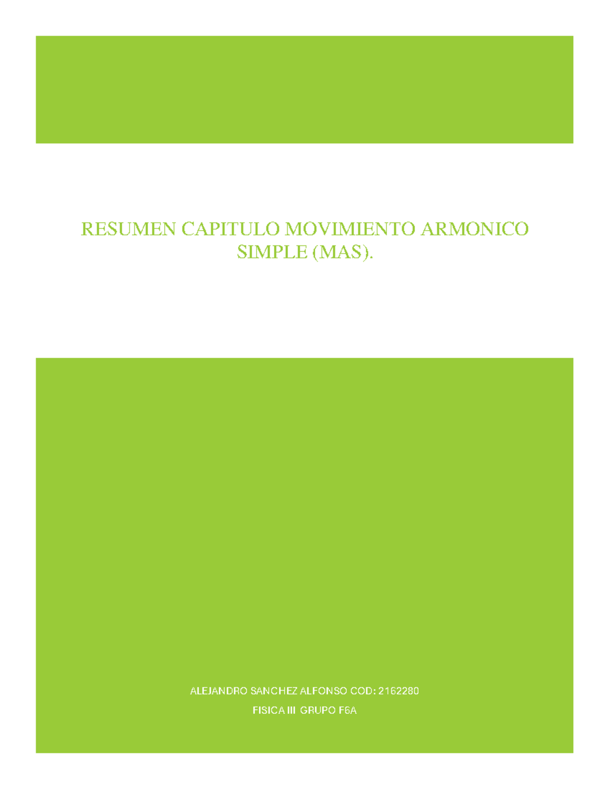 Resumen del Capítulo Movimiento Armónico Simple (MAS) - FISICA III ...