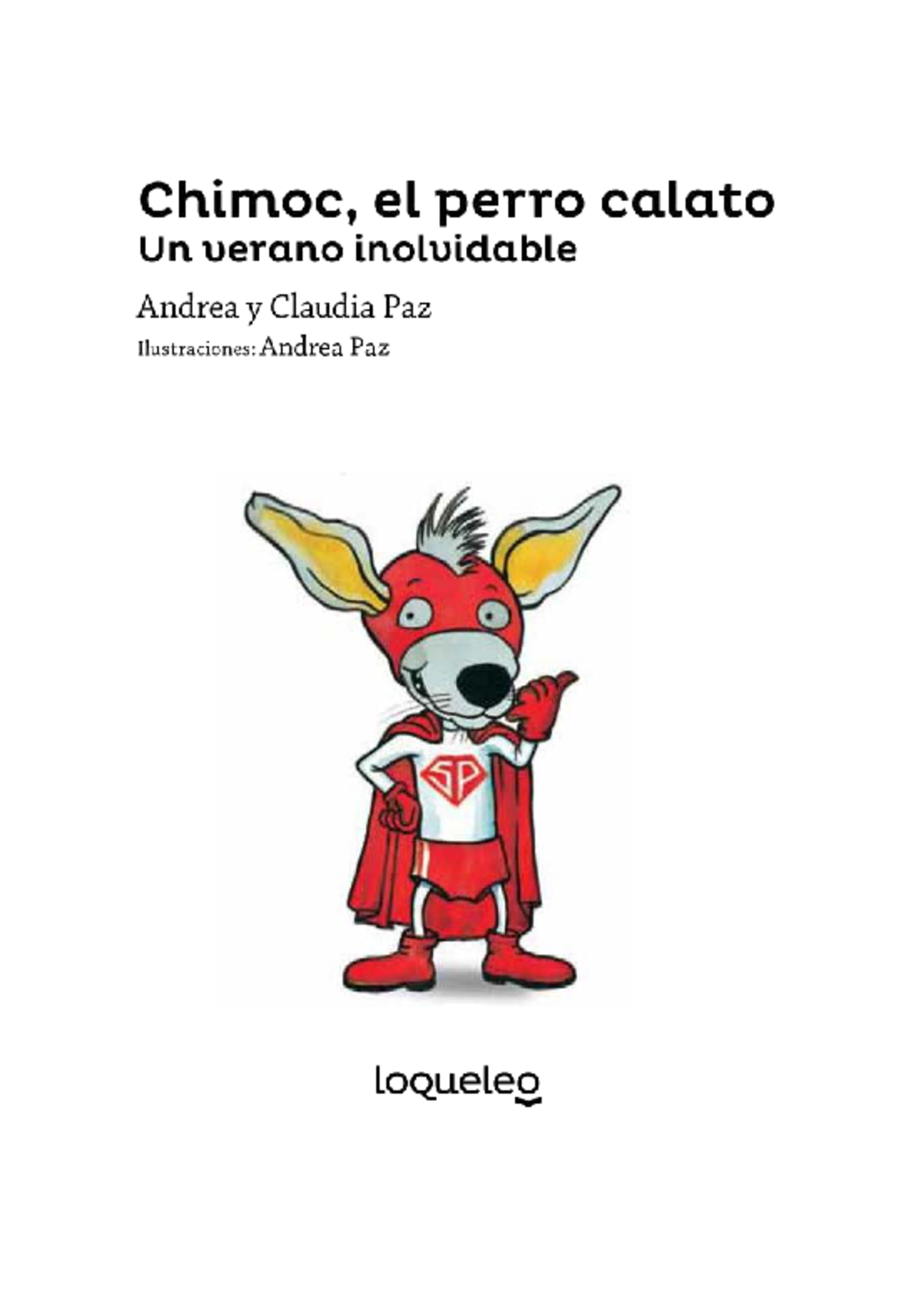 Chimoc, el perro calato: Un verano inolvidable - Resumen y análisis ...