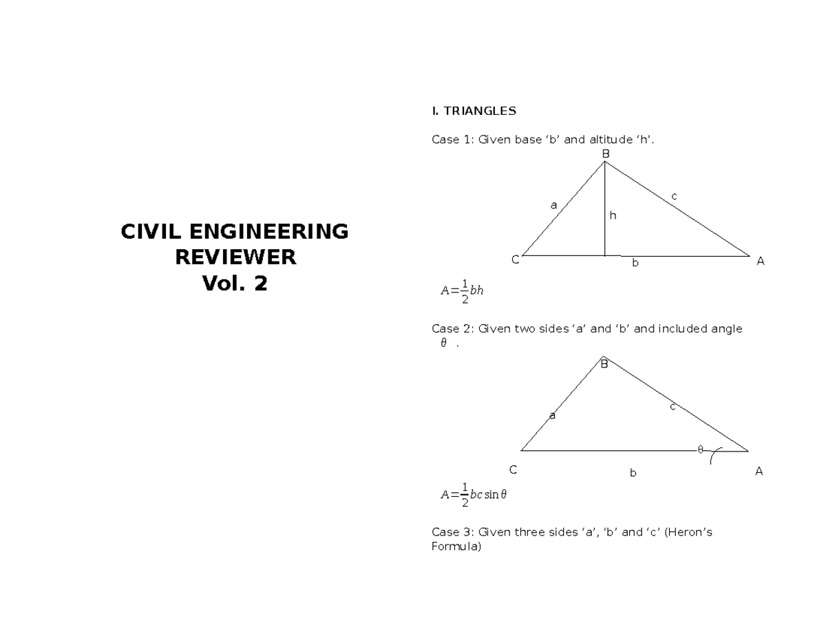 Volume 2 - CIVIL ENGINEERING REVIEWER Vol. 2 I. TRIANGLES Case 1: Given ...